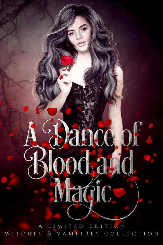 A Dance of Blood and Magic: A Limited Edition Witches & Vampires ...