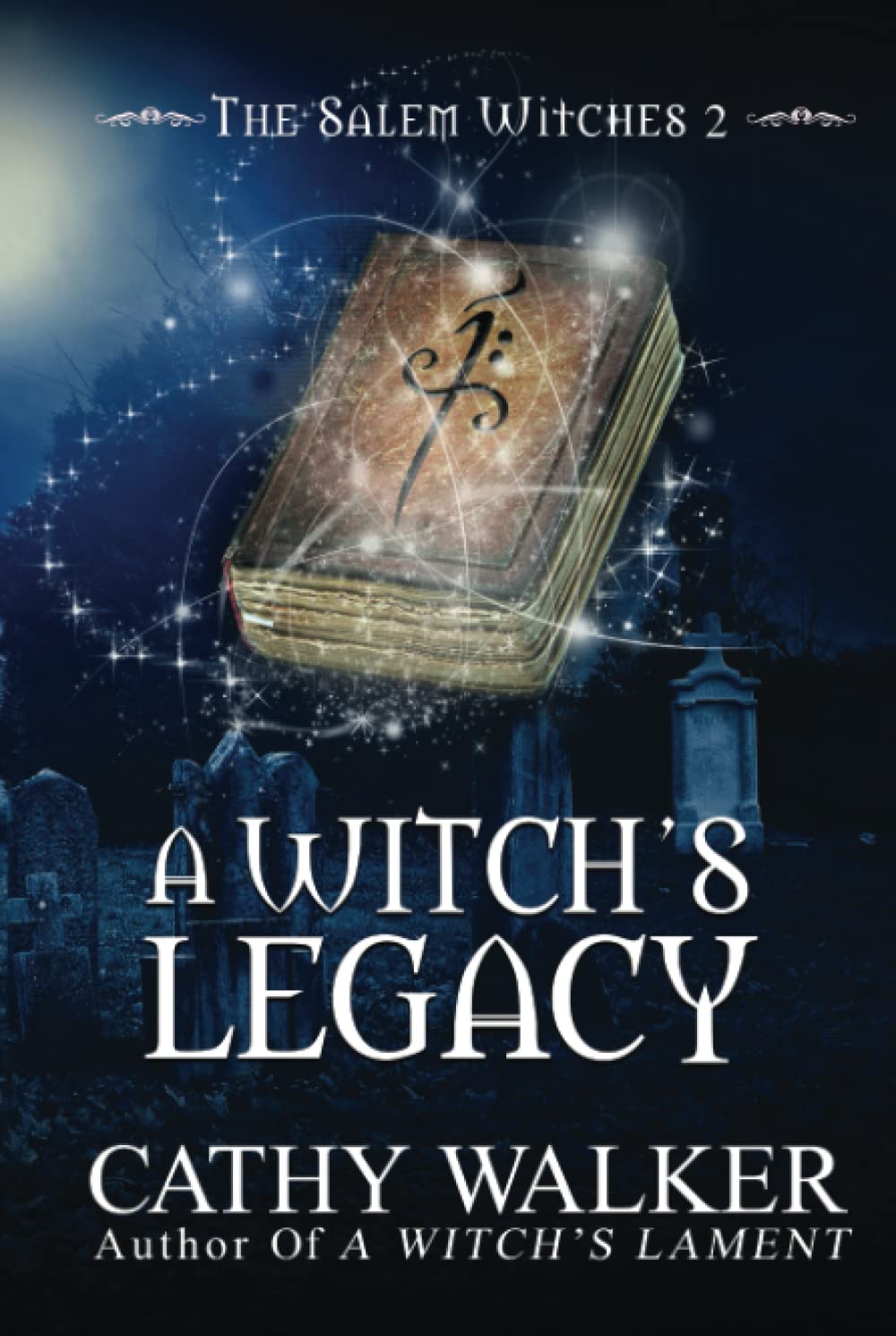 A Witch's Legacy (The Salem Witches) by Cathy Walker | Goodreads