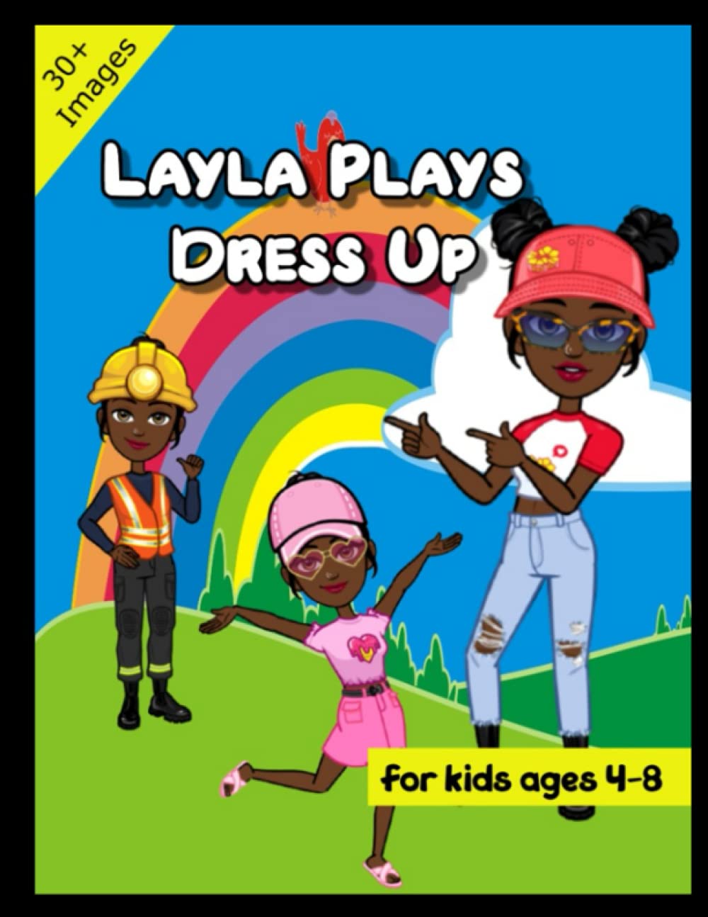 Layla Plays Dress Up.: A Great story for girls ages 4 - 8 years of age ...