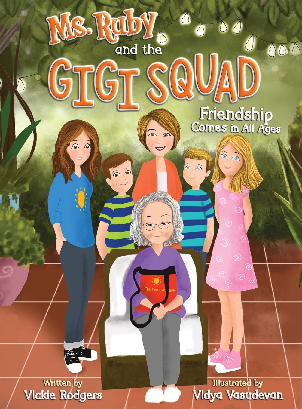 Ms. Ruby and the Gigi Squad: Friendship Comes in All Ages by Vickie Rodgers | Goodreads