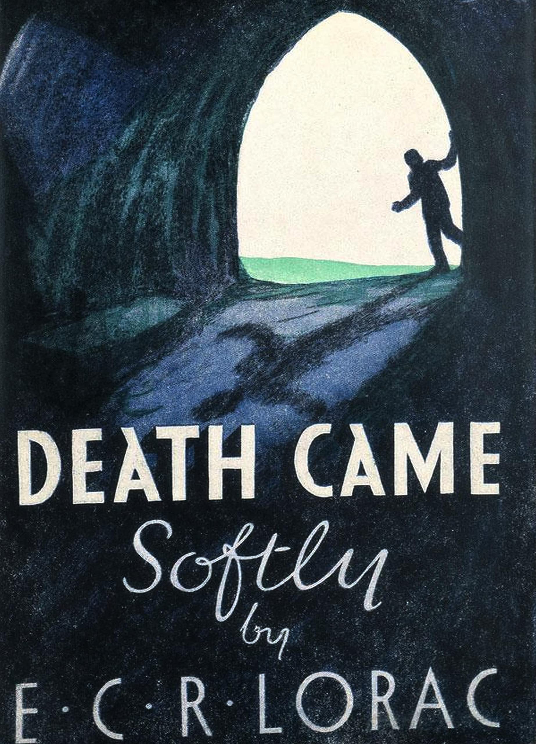 Death Came Softly by E.C.R. Lorac | Goodreads