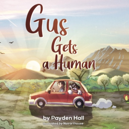 Gus Gets a Human by Payden Hall | Goodreads
