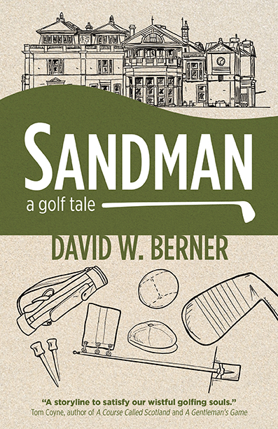 Sandman: A Golf Tale by David W. Berner | Goodreads