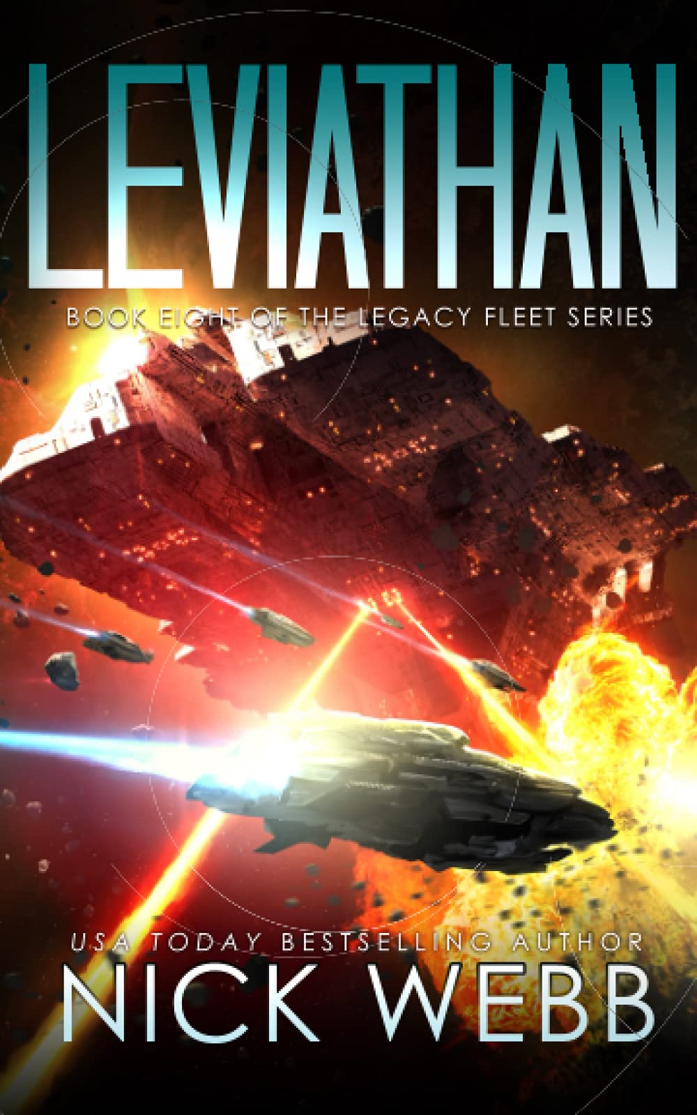Leviathan: Book 8 of the Legacy Fleet Series by Nick Webb | Goodreads