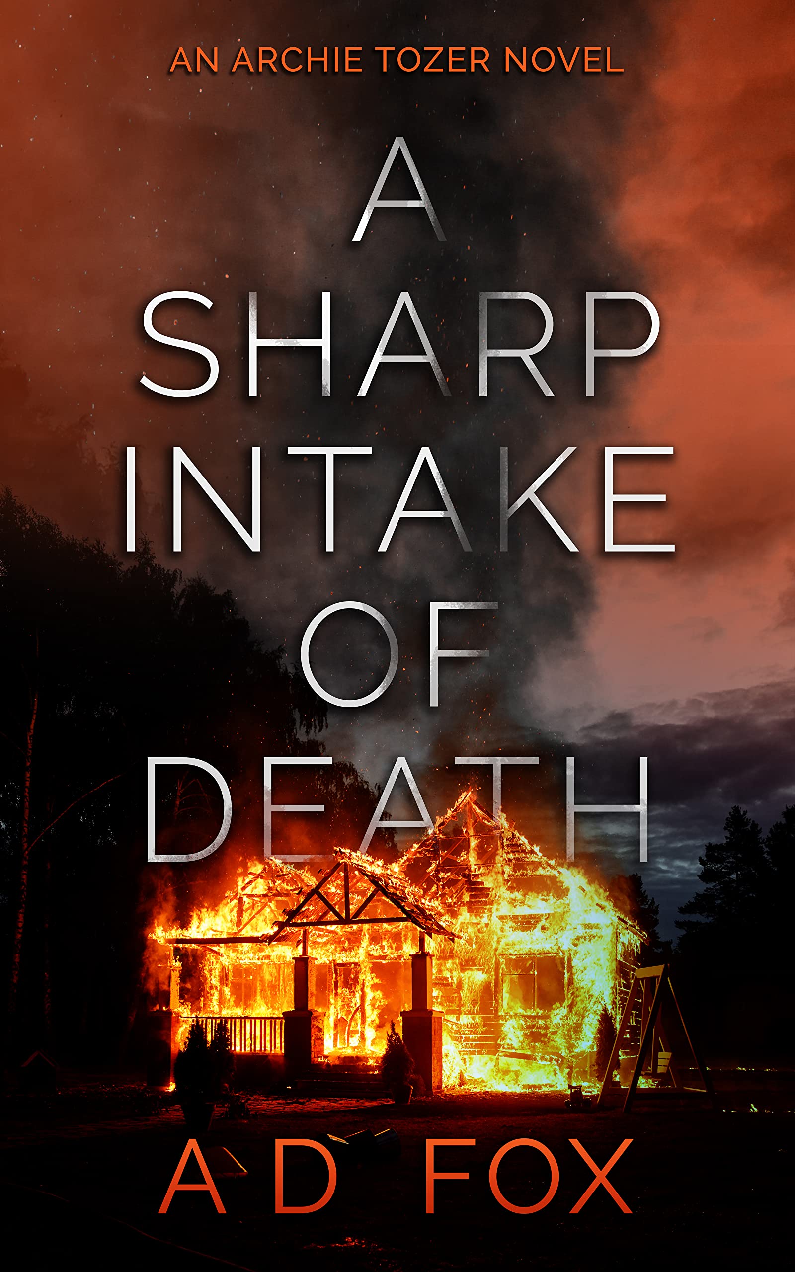 A Sharp Intake of Death (Archie Tozer) by A.D. Fox | Goodreads