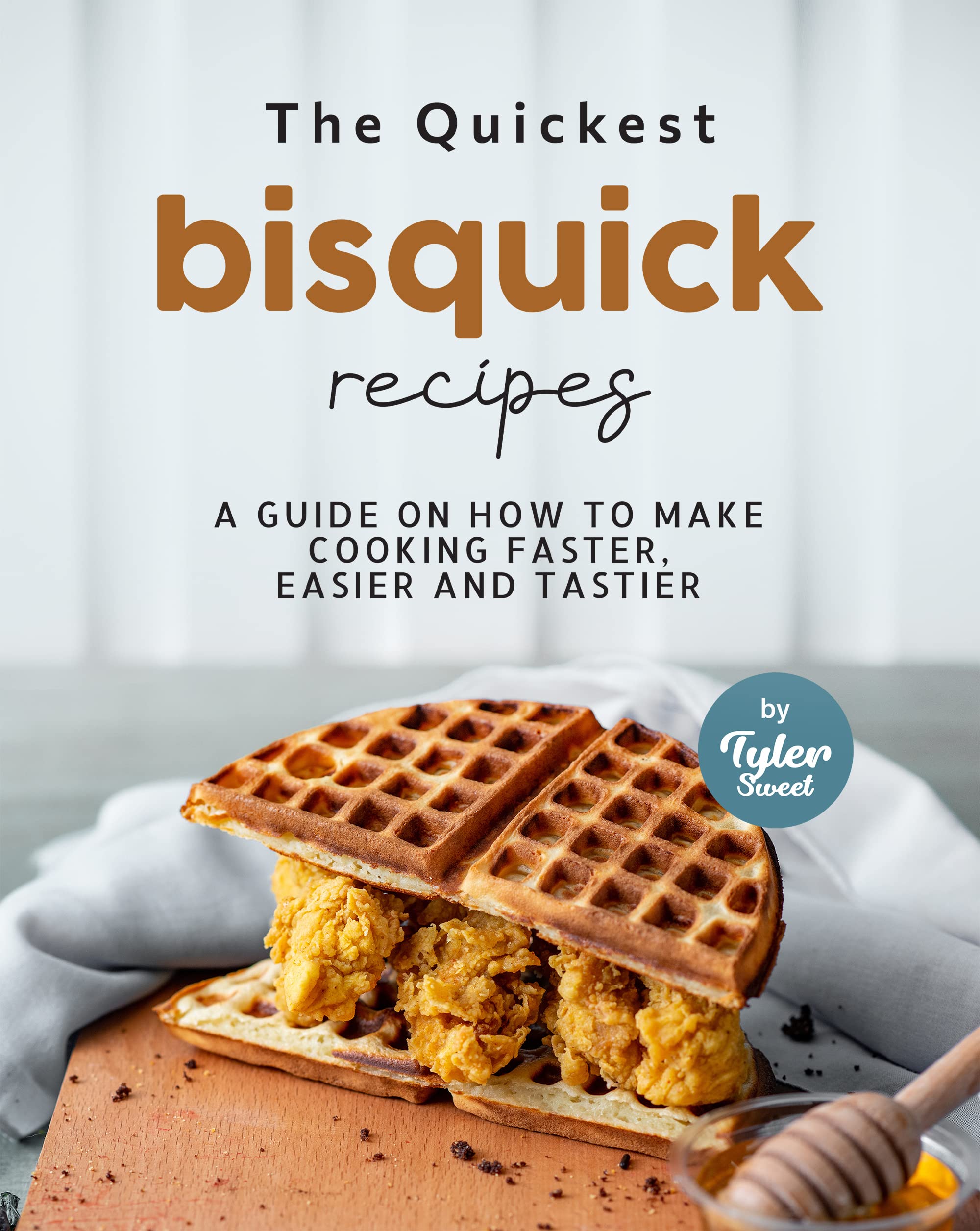 The Quickest Bisquick Recipes: A Guide on How to Make Cooking Faster ...