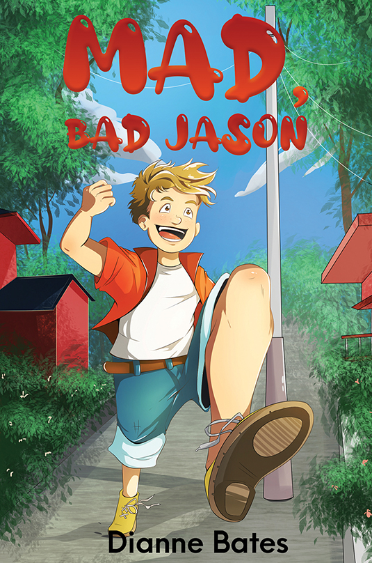 Mad, Bad Jason by Dianne Bates | Goodreads