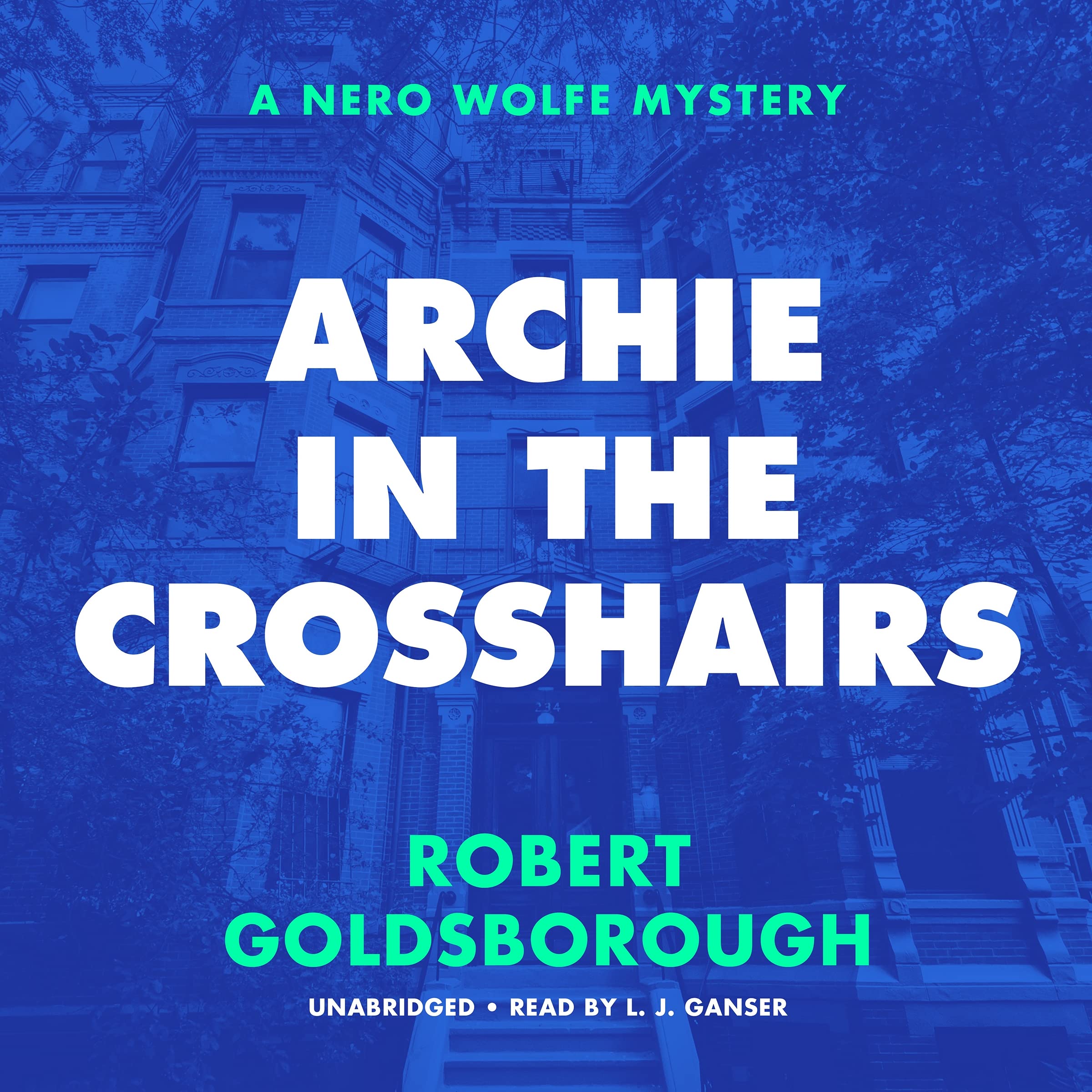Archie in the Crosshairs: A Nero Wolfe Mystery by Robert Goldsborough ...