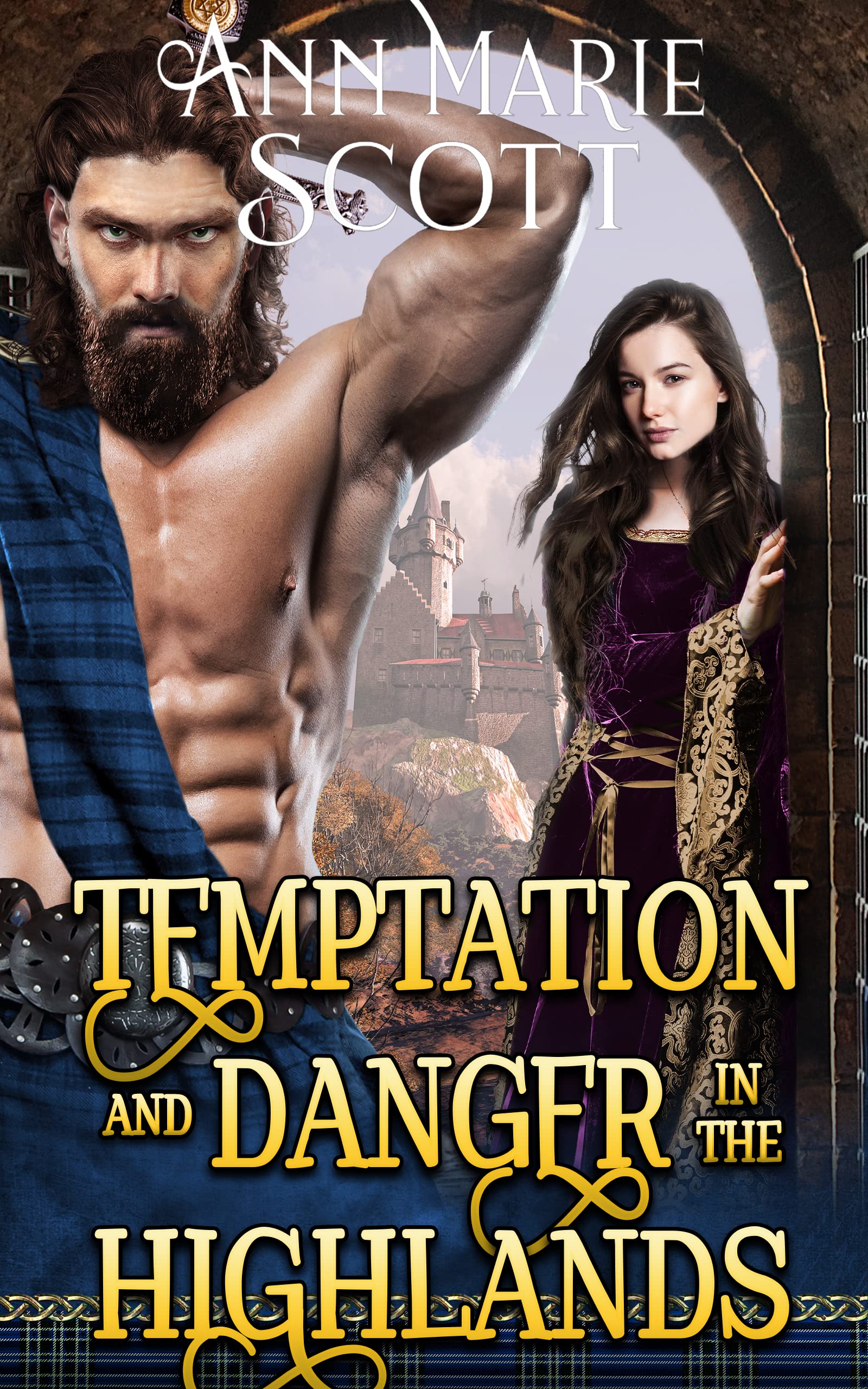 Temptation and Danger in the Highlands by Ann Marie Scott | Goodreads