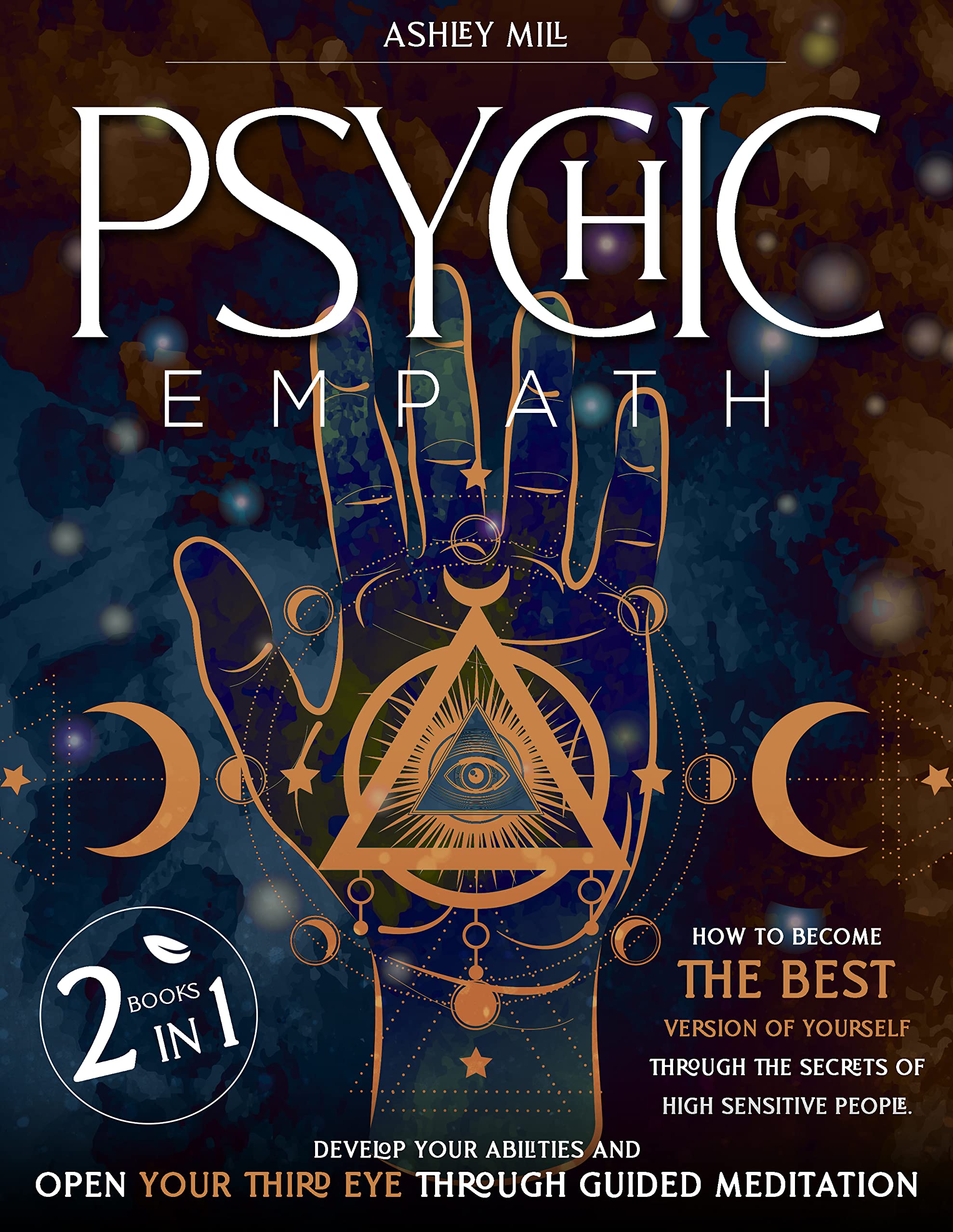 PSYCHIC EMPATH: How To Become The Best Version Of Yourself Through The ...