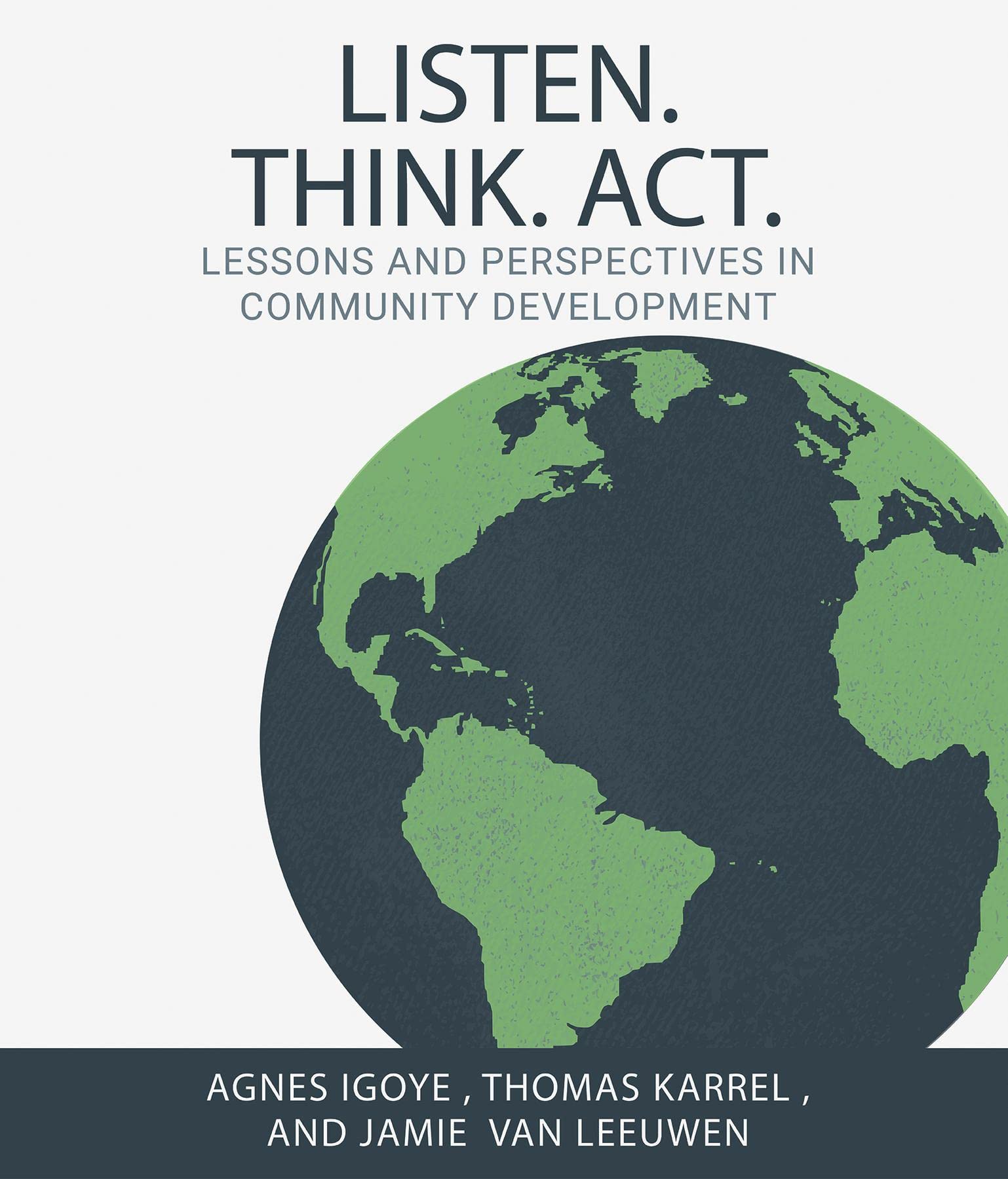 Listen. Think. Act.: Lessons and Perspectives in Community Development ...