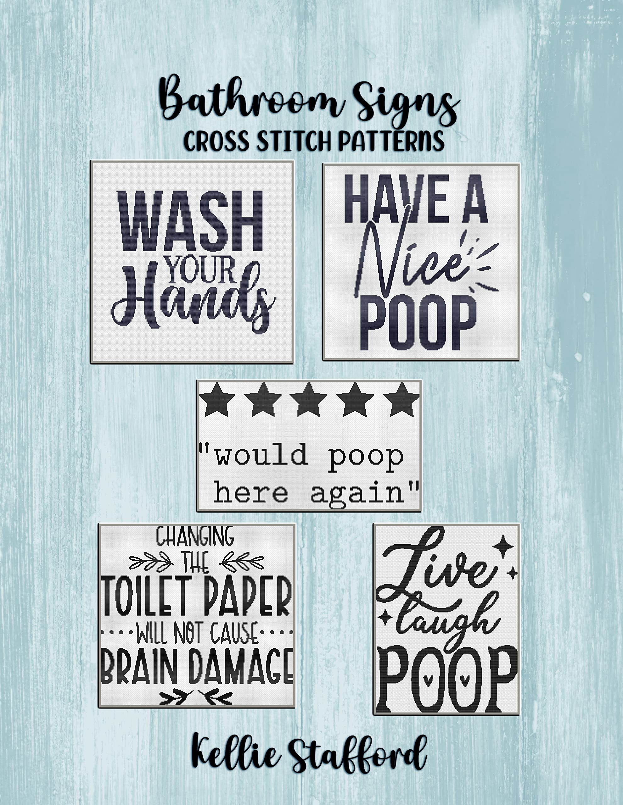 Bathroom Signs Cross Stitch Patterns by Kellie Stafford | Goodreads