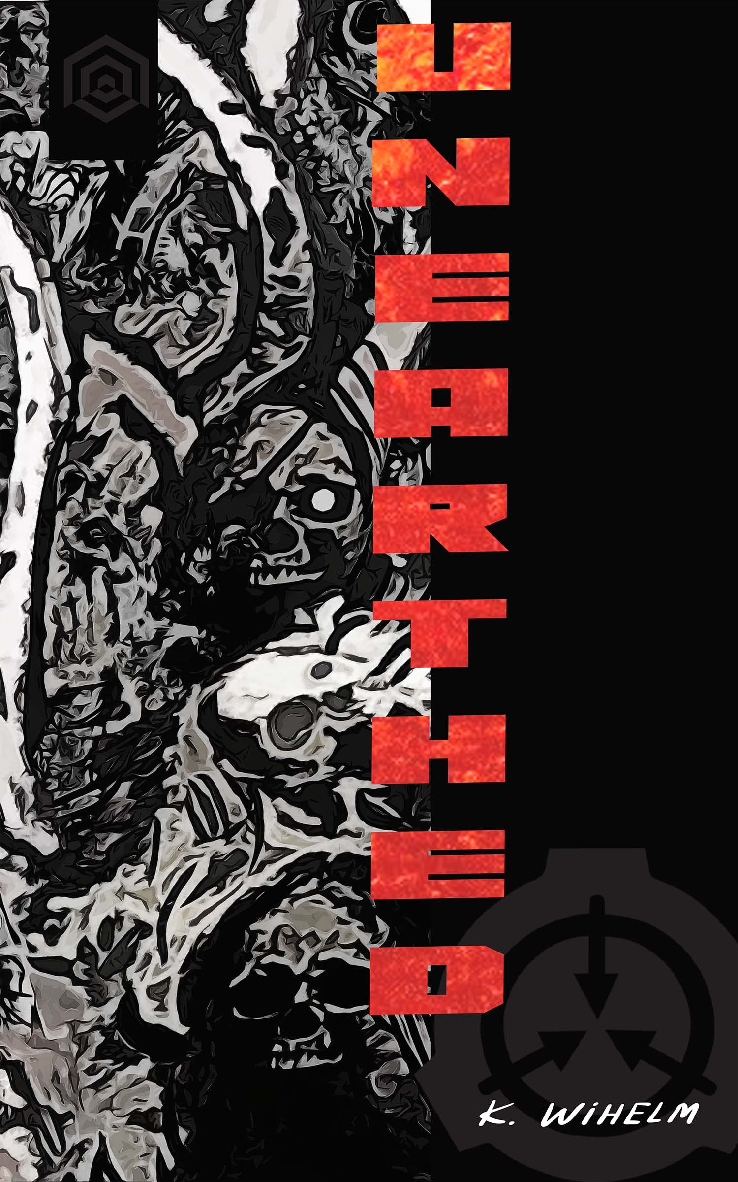 Unearthed: An SCP Foundation short tale by K Wilhelm | Goodreads