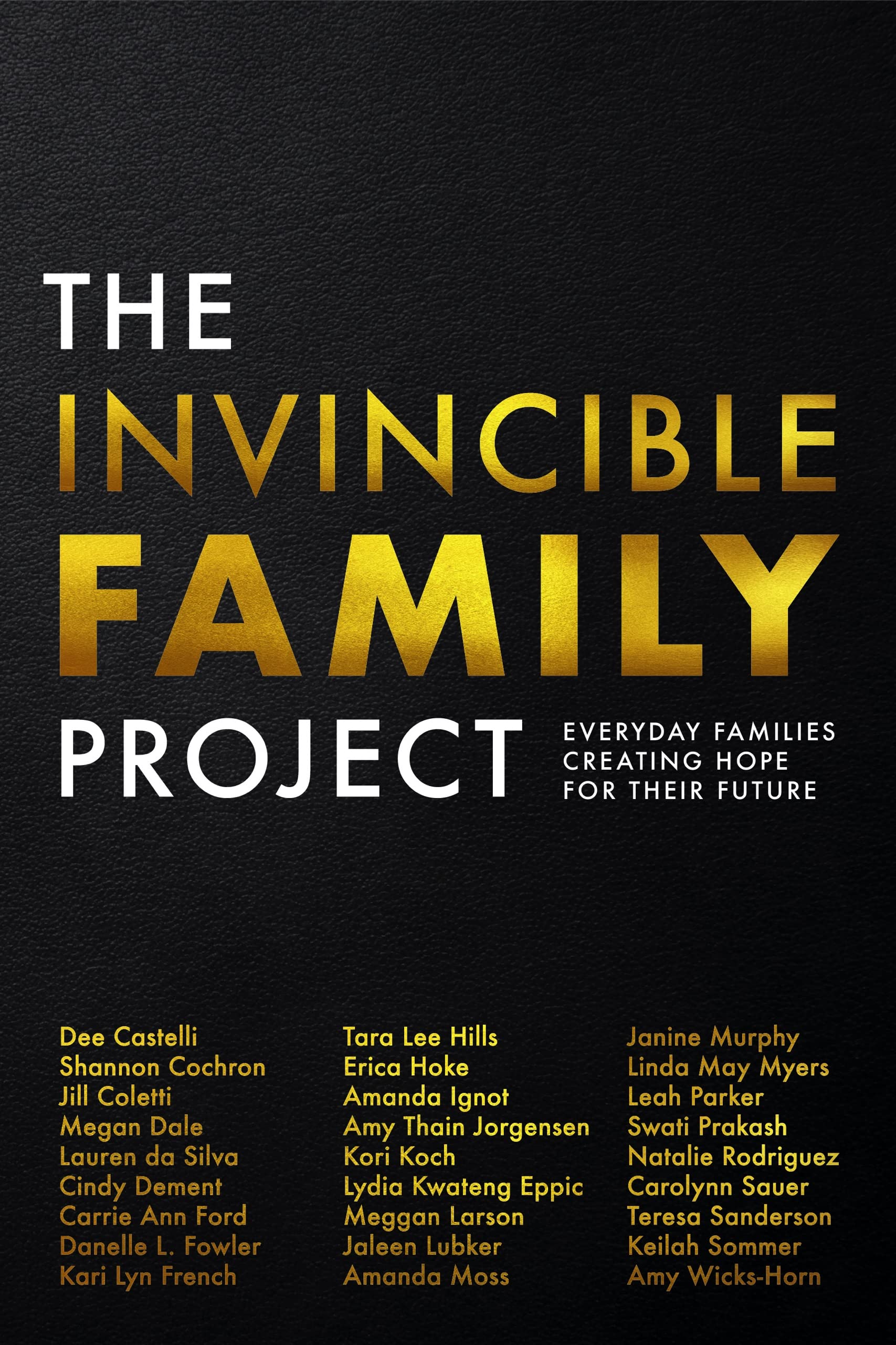 The Invincible Family Project: Everyday Families Creating Hope For ...