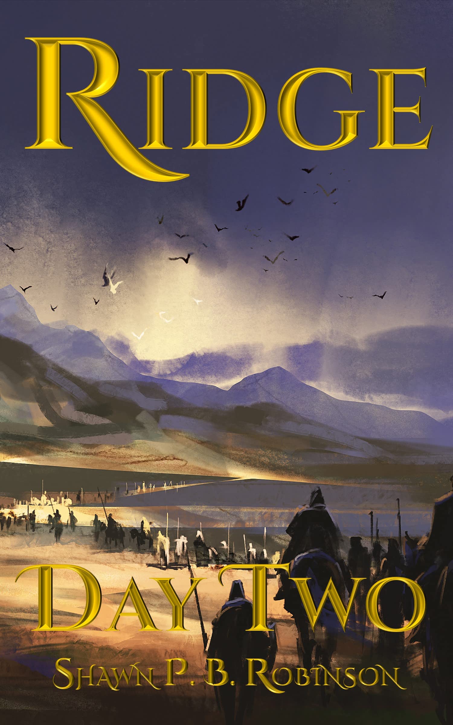 Ridge: Day Two by Shawn P.B. Robinson | Goodreads