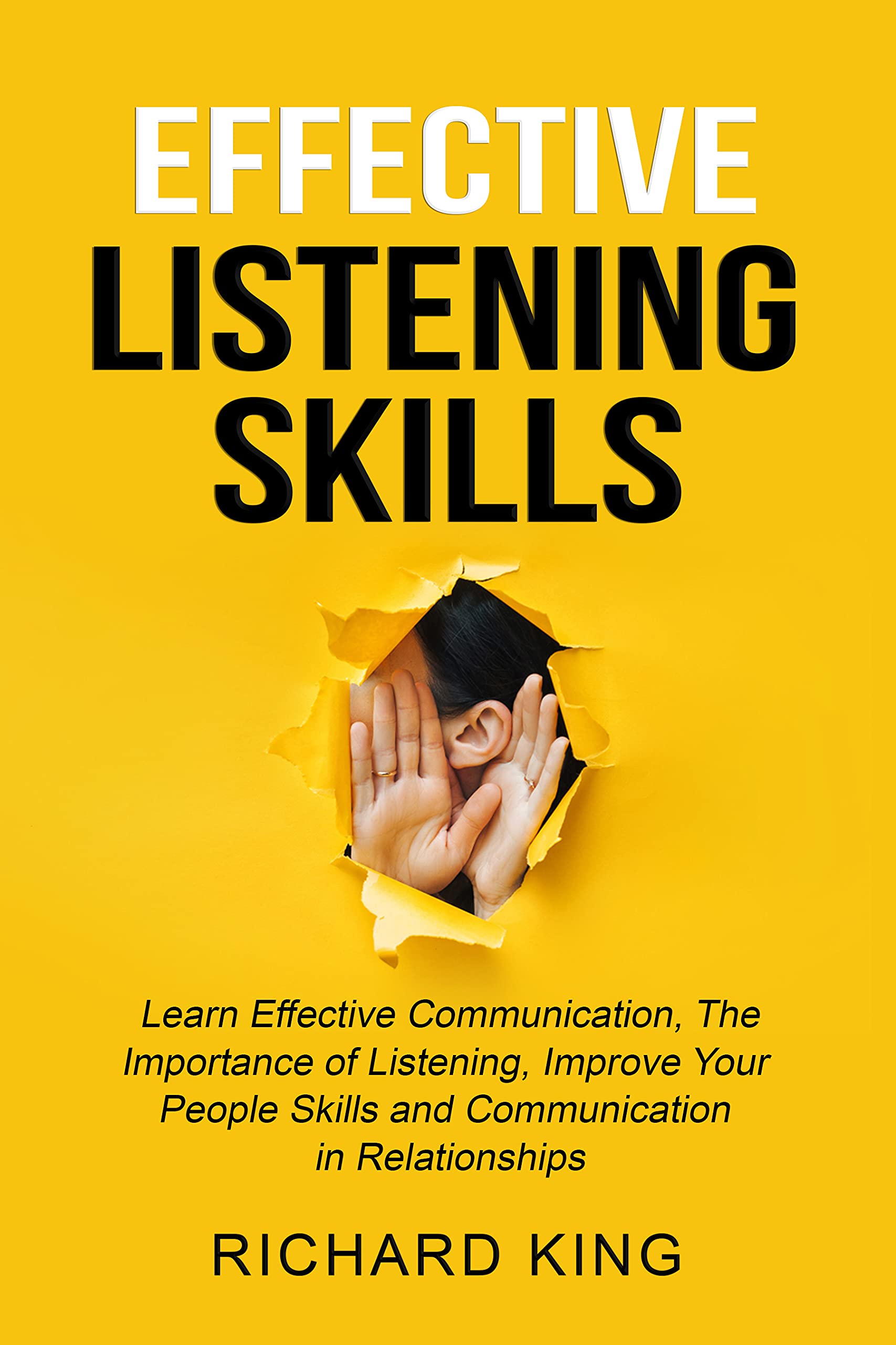 Effective Listening Skills : Learn Effective Communication, The ...