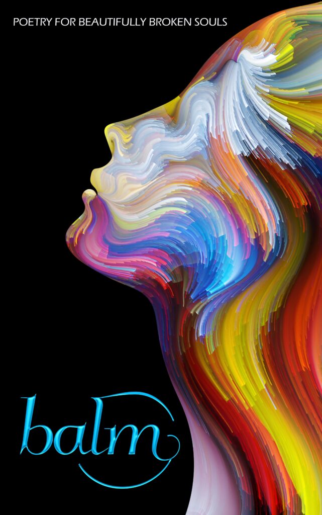 Balm: Poetry for Beautifully Broken Souls by Vanessa Caraveo | Goodreads