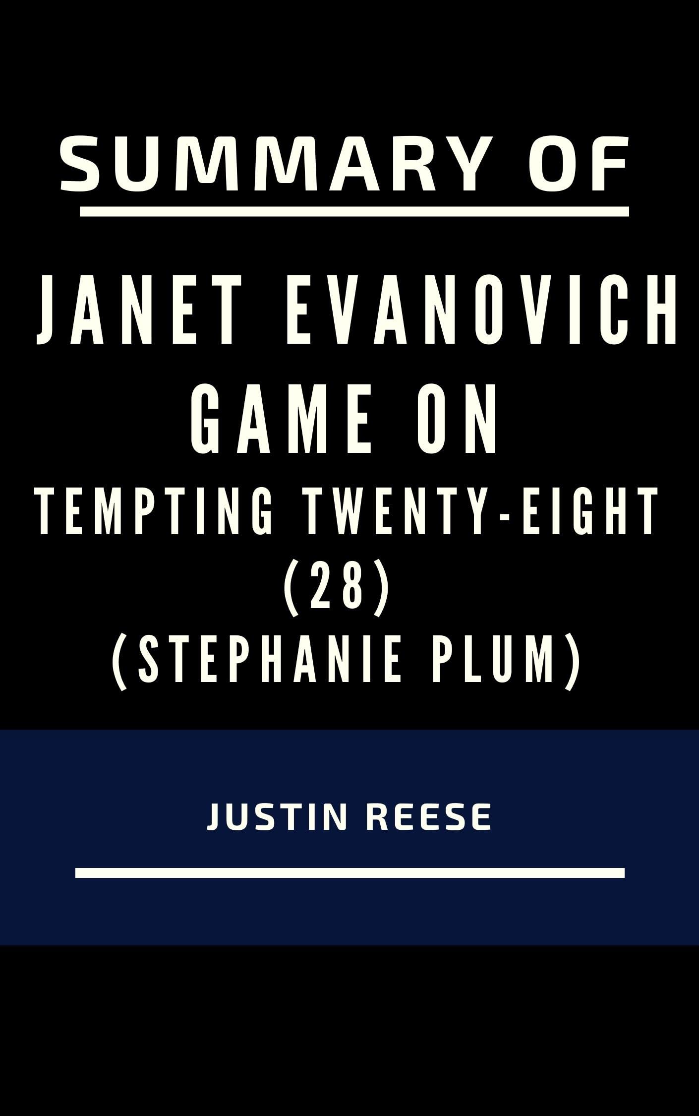 Summary of Game On : Tempting Twenty-Eight (28) (Stephanie Plum) by ...
