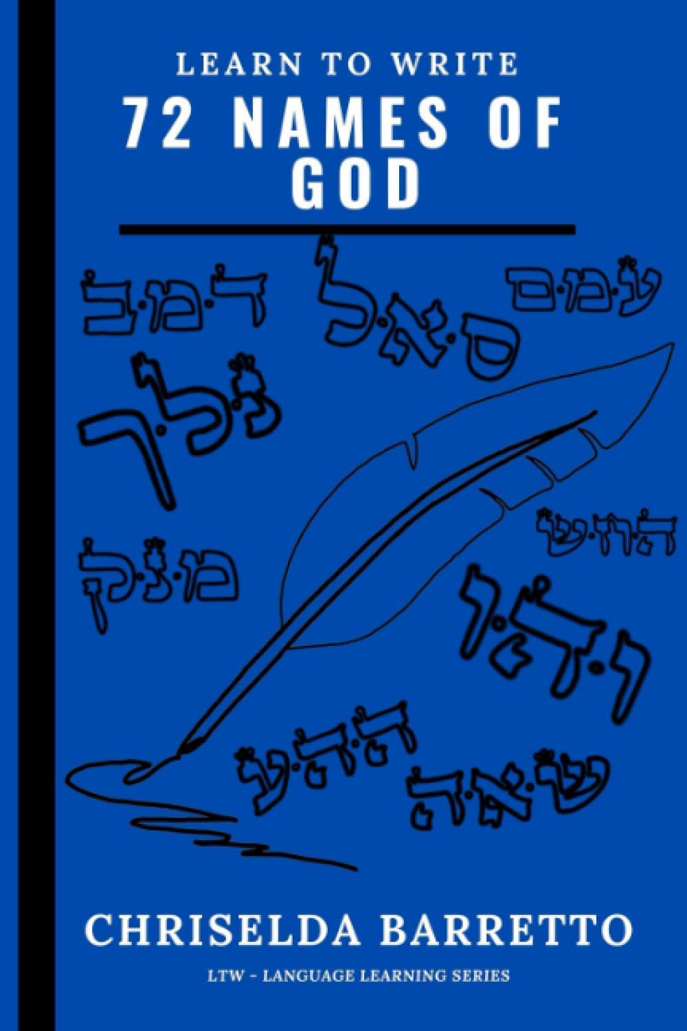 Learn To Write 72 Names Of God Illustrated By Chriselda Barretto learn-to-write-72-names-of-god-illustrated-by-chriselda-barretto