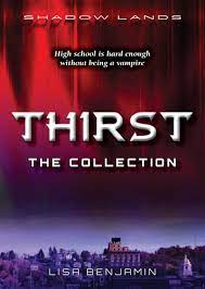 Thirst: The Collection by Lisa Benjamin | Goodreads