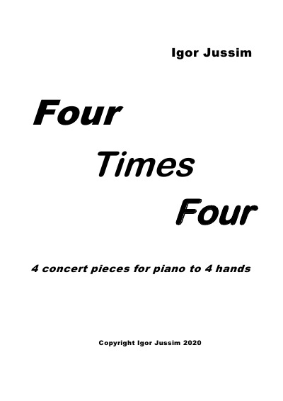 Four Times Four: 4 concert pieces for piano to 4 hands by Igor Grigori ...