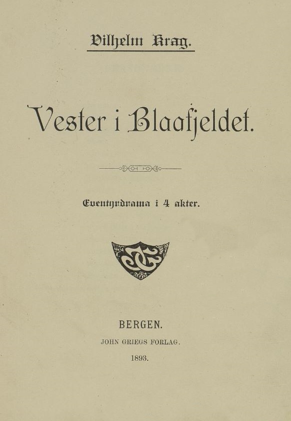 Vester i Blaafjeldet: eventyrdrama i 4 akter by Vilhelm Krag | Goodreads