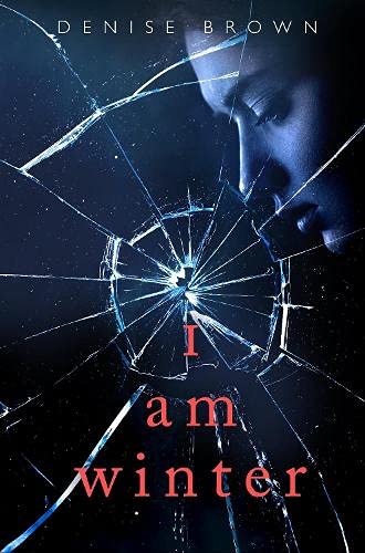 I Am Winter by Denise Brown | Goodreads