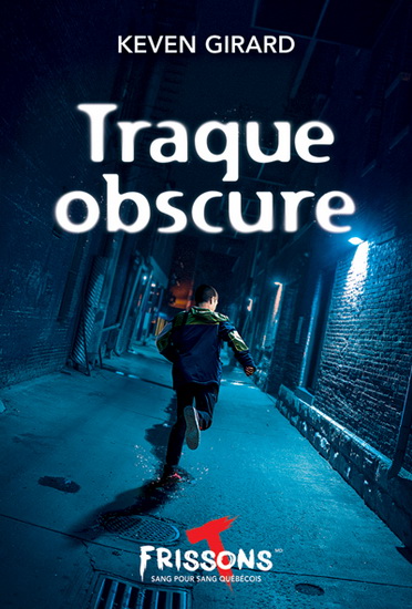 Traque obscure by Keven Girard | Goodreads