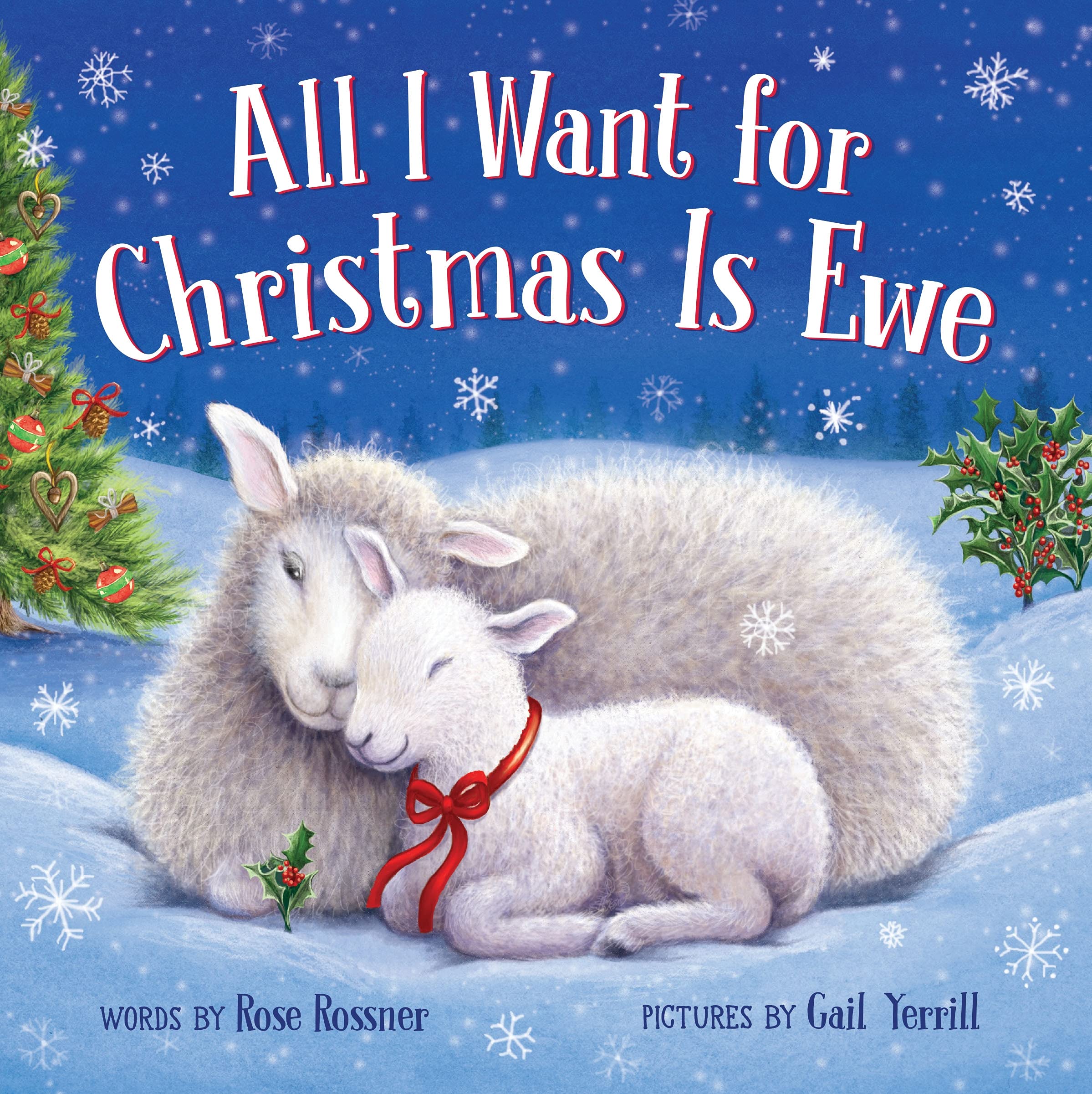 All I Want for Christmas Is Ewe by Rose Rossner | Goodreads