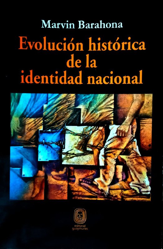 Evolución histórica de la identidad nacional by Marvin Barahona | Goodreads