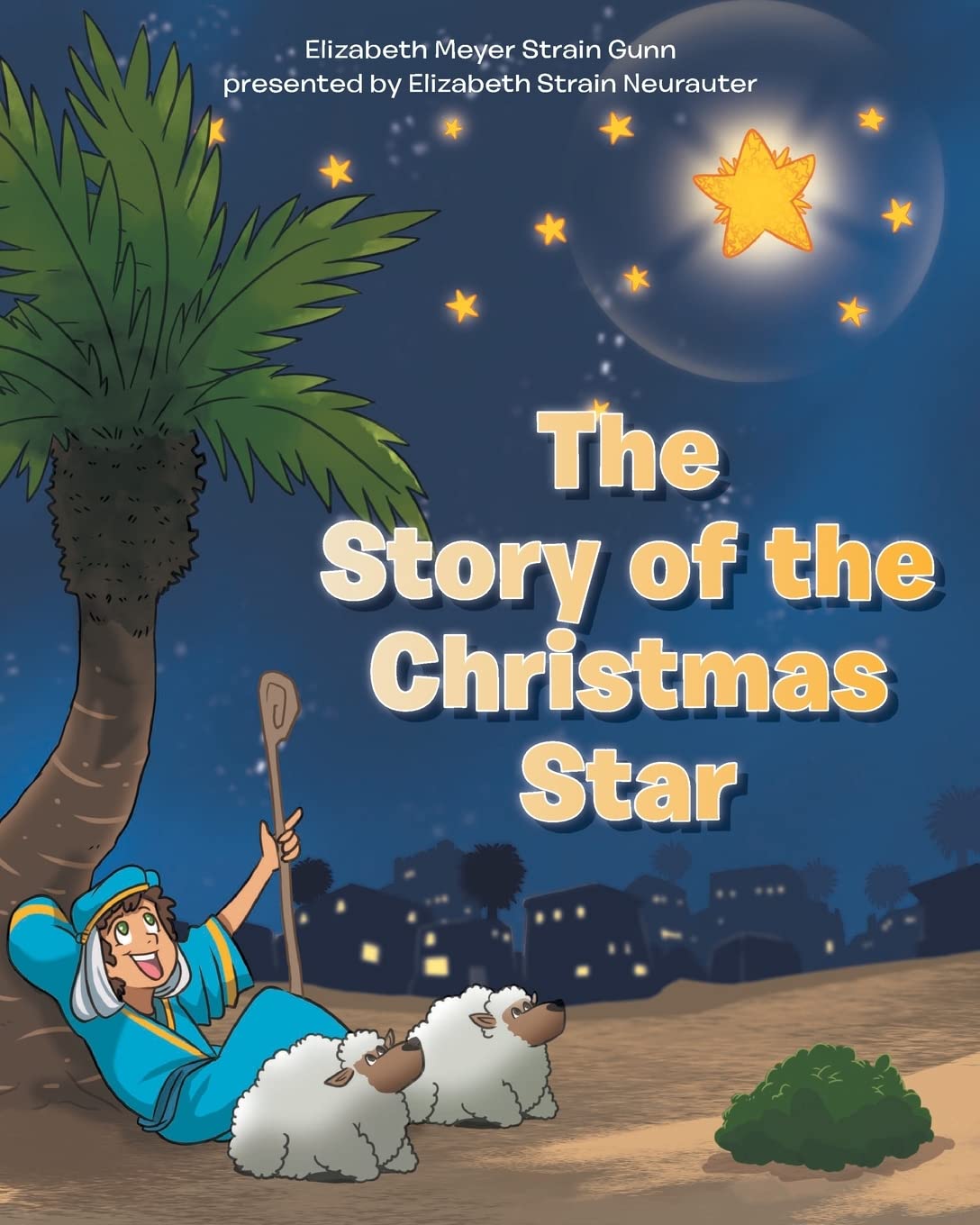 The Story of the Christmas Star by Elizabeth Meyer Strain Gunn | Goodreads