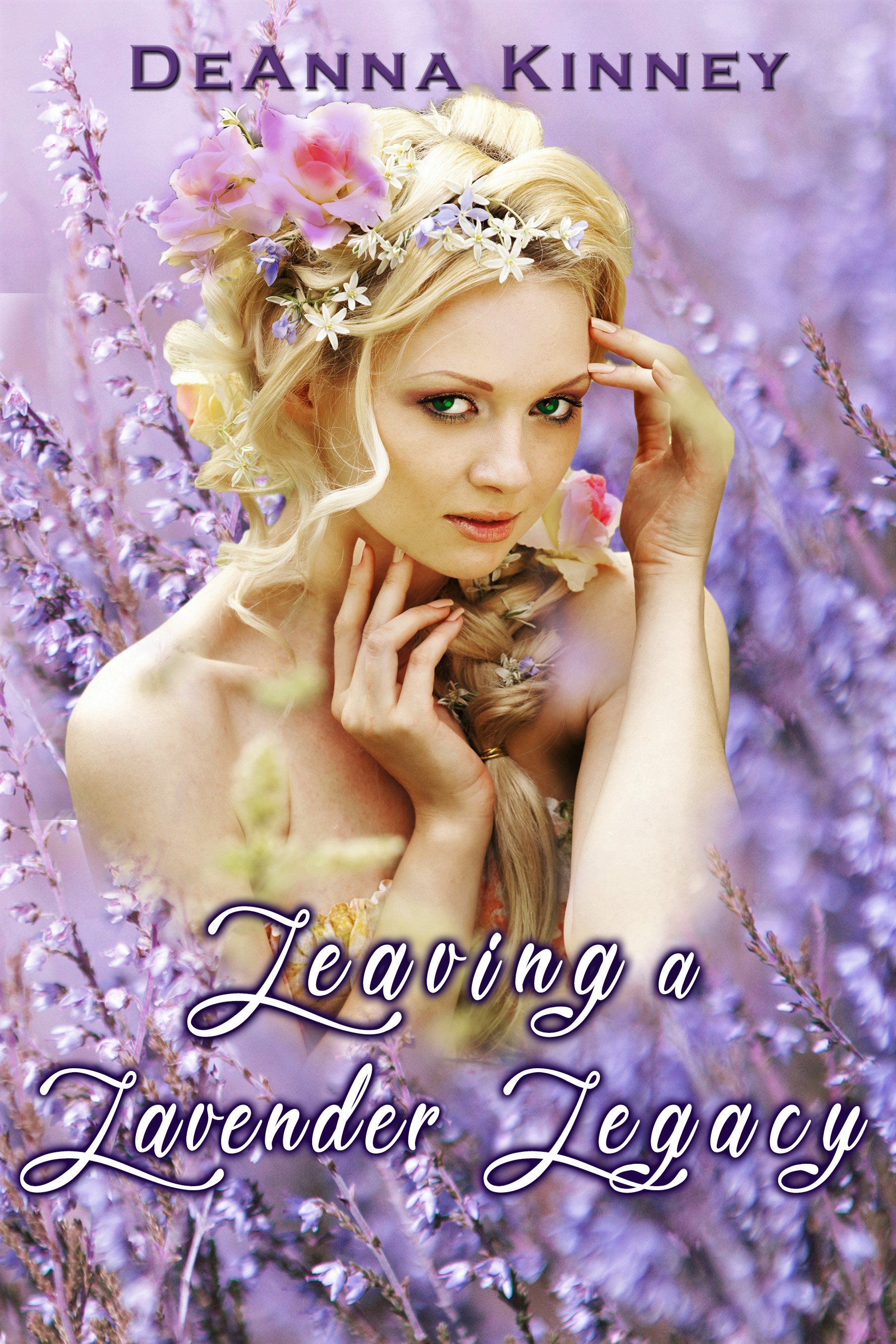 Leaving a Lavender Legacy (Lavender, #2) by DeAnna Kinney | Goodreads