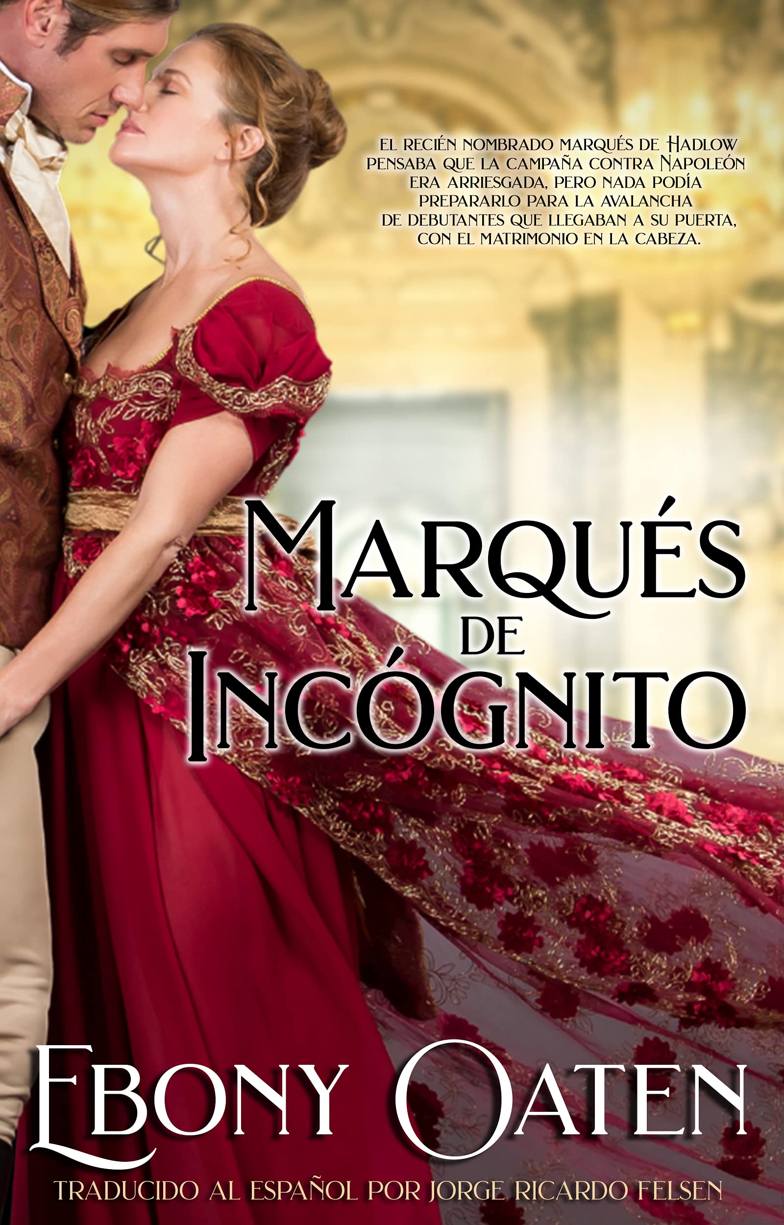Marqués de Incógnito (La serie de los pretendientes inadecuados) by ...