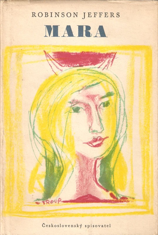 Mara by Robinson Jeffers | Goodreads