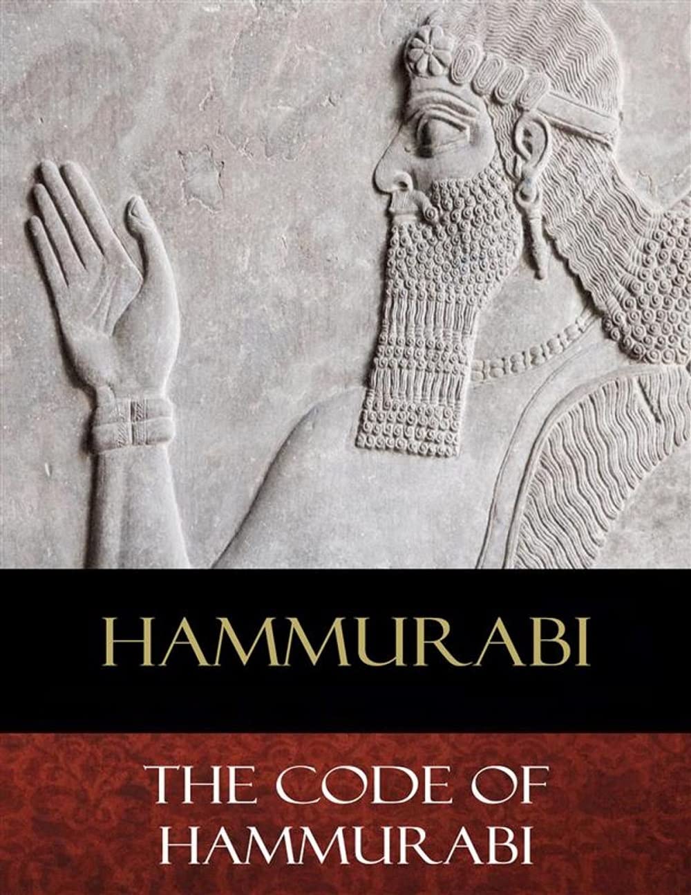 The Code of Hammurabi : Annotated by Hammurabi | Goodreads