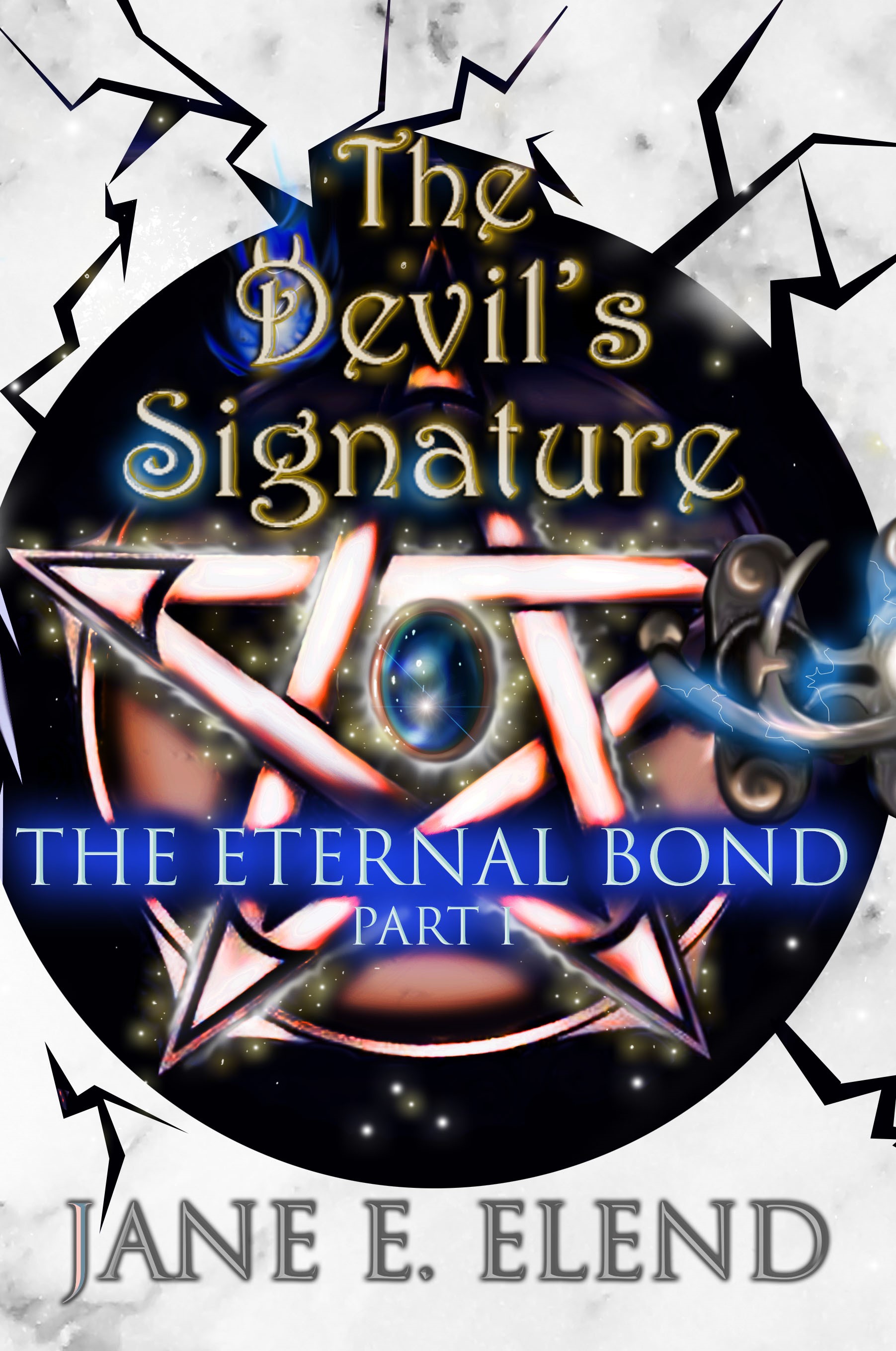 The Eternal Bond Part 1 (The Devil's Signature, #2) by Jane E. Elend ...