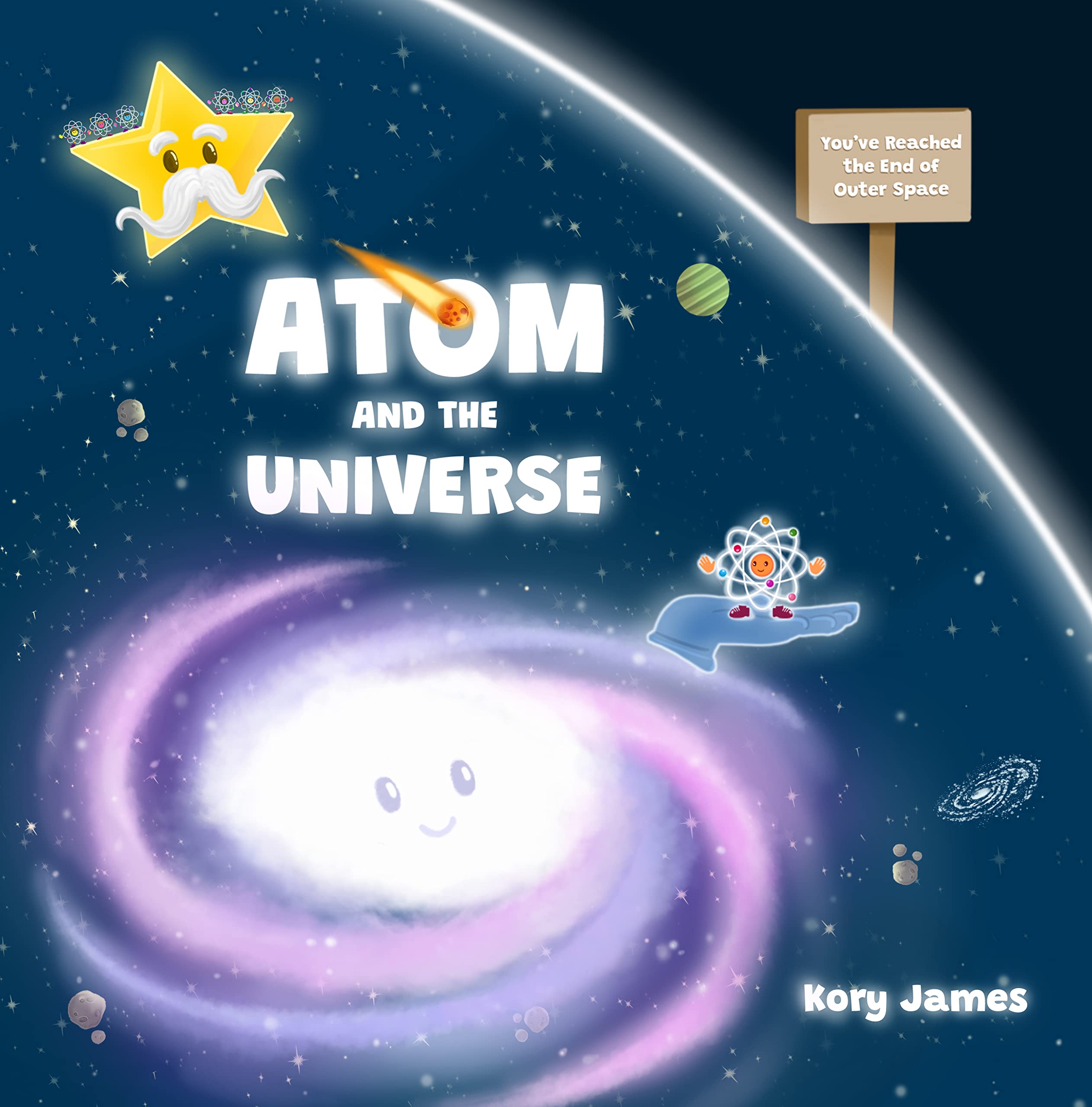 Atom and the Universe: A Space Adventure Picture Book for Kids by Kory ...