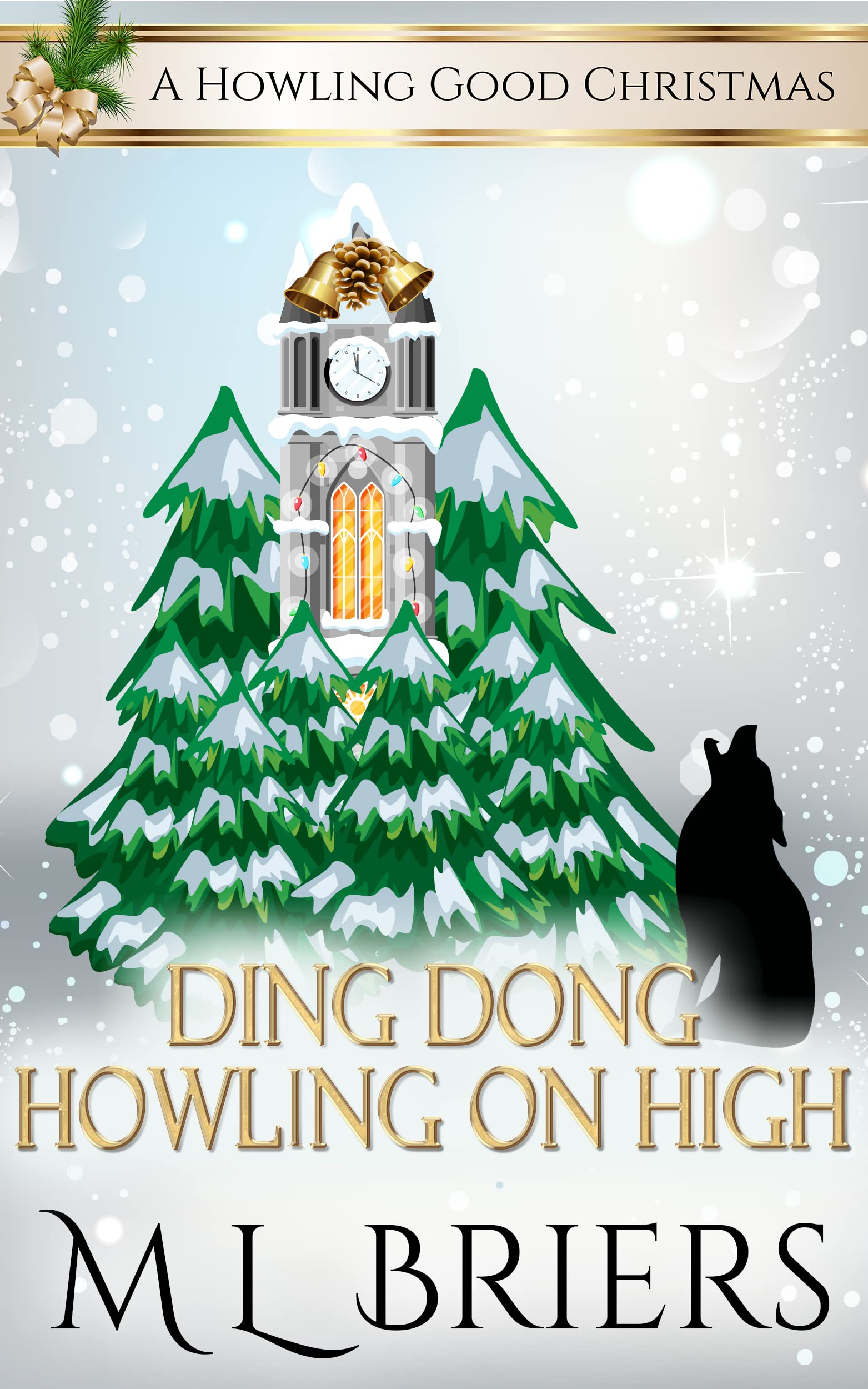 Ding Dong Howling on High by M.L. Briers | Goodreads