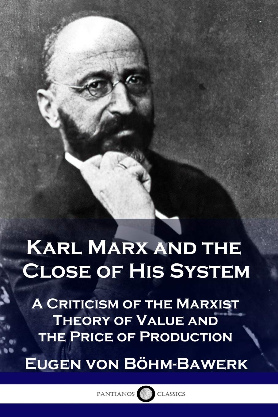 Karl Marx and the Close of His System: A Criticism of the Marxist ...