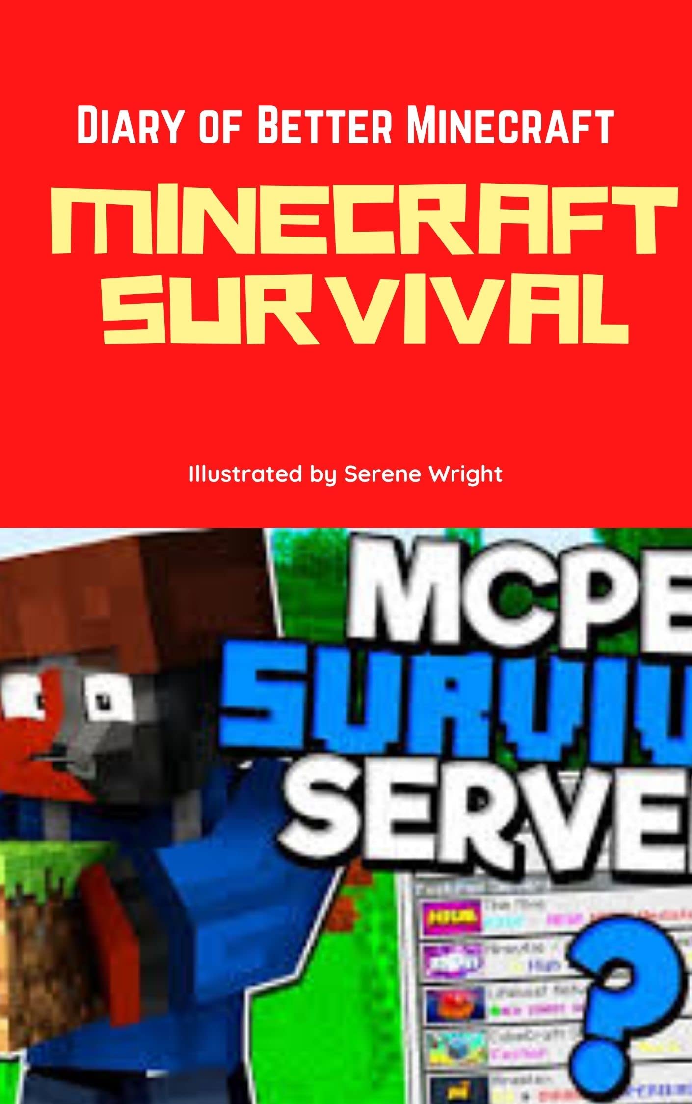 Minecraft Survival - Diary of Better Minecraft 3 by Jean K. Yeldell ...