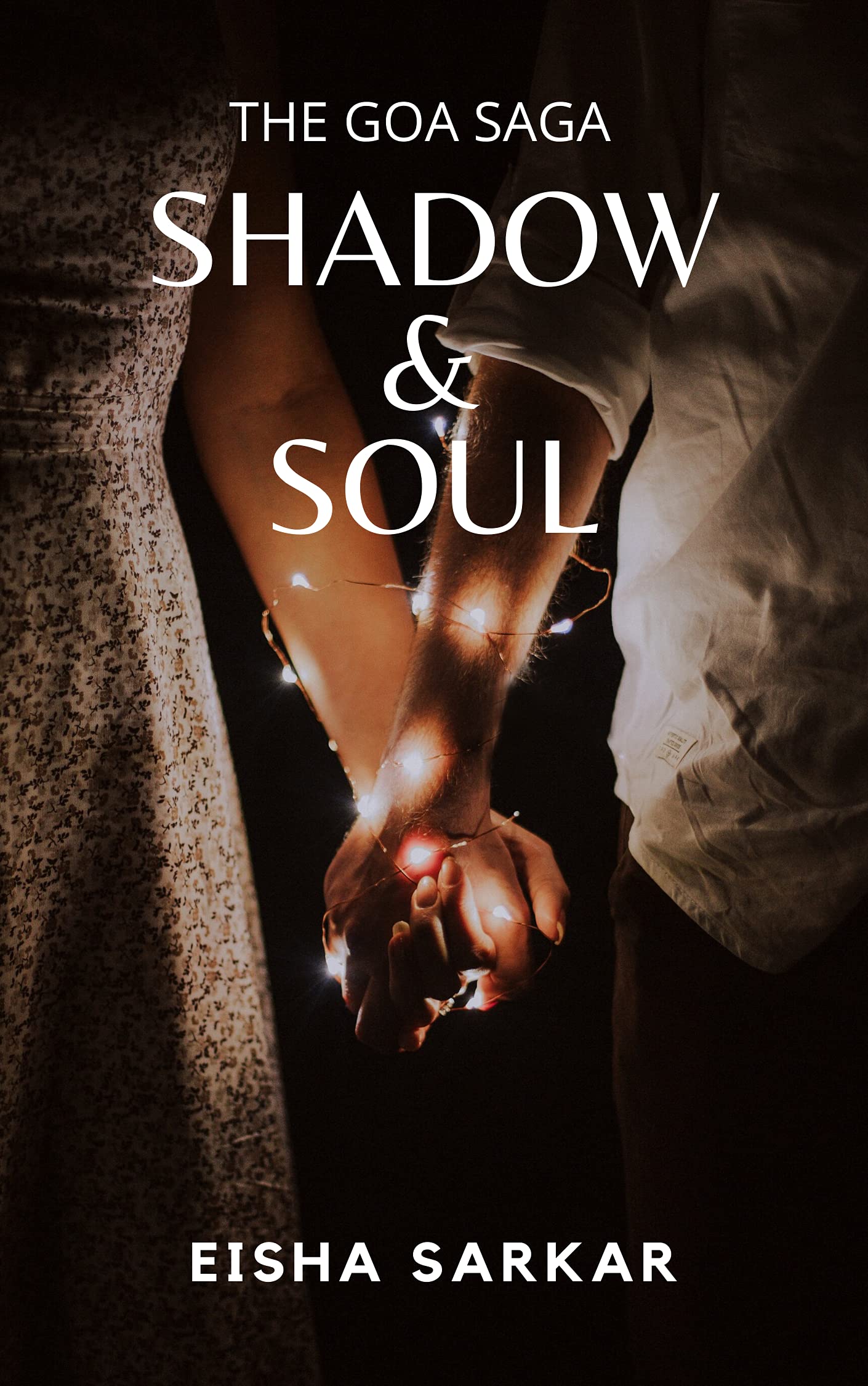 Shadow & Soul (The Goa Saga #1) by Eisha Sarkar | Goodreads