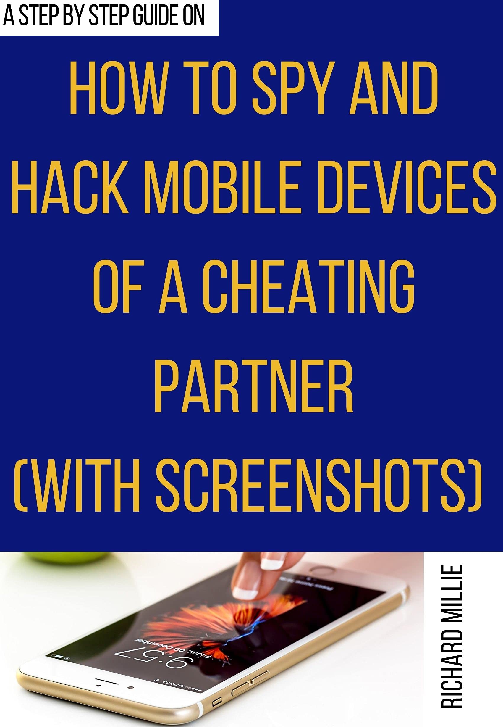 How to Hack and Spy on a Friend’s Phone, Android, Tablet, and Mobile ...