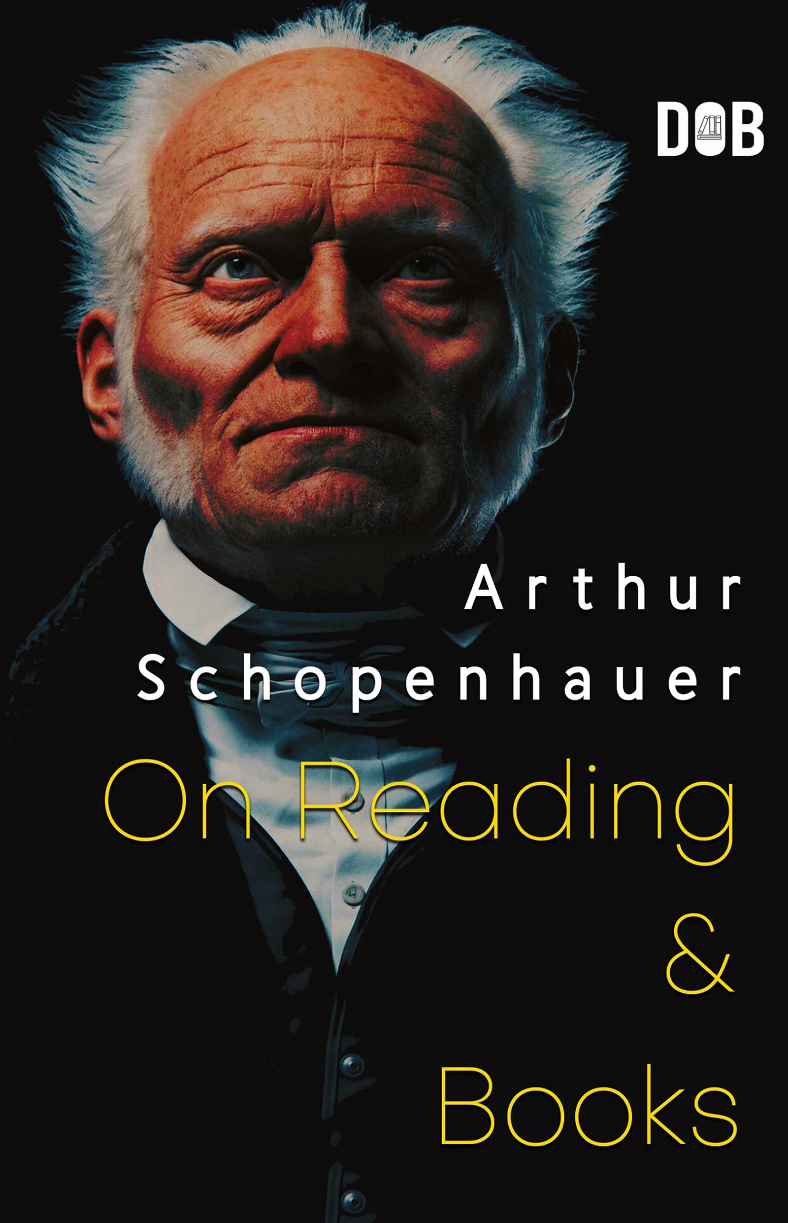 On Reading and Books by Arthur Schopenhauer | Goodreads