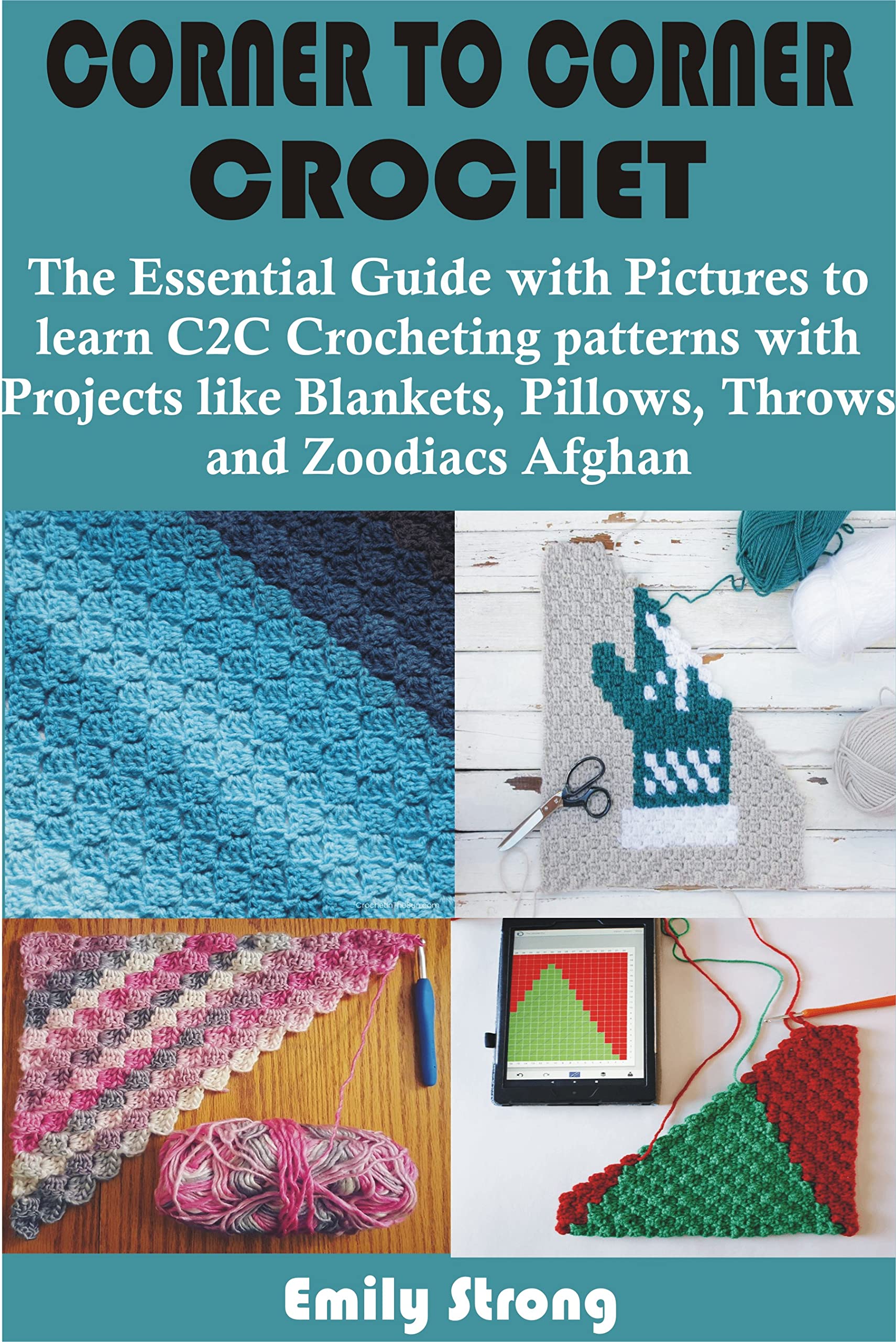 CORNER TO CORNER CROCHET: The Essential Guide with Pictures to learn ...