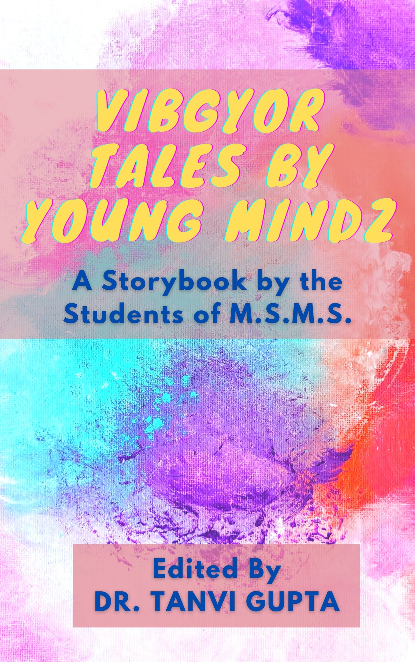 VIBGYOR Tales By Young Mindz by Puffins Publishers Private Limited ...