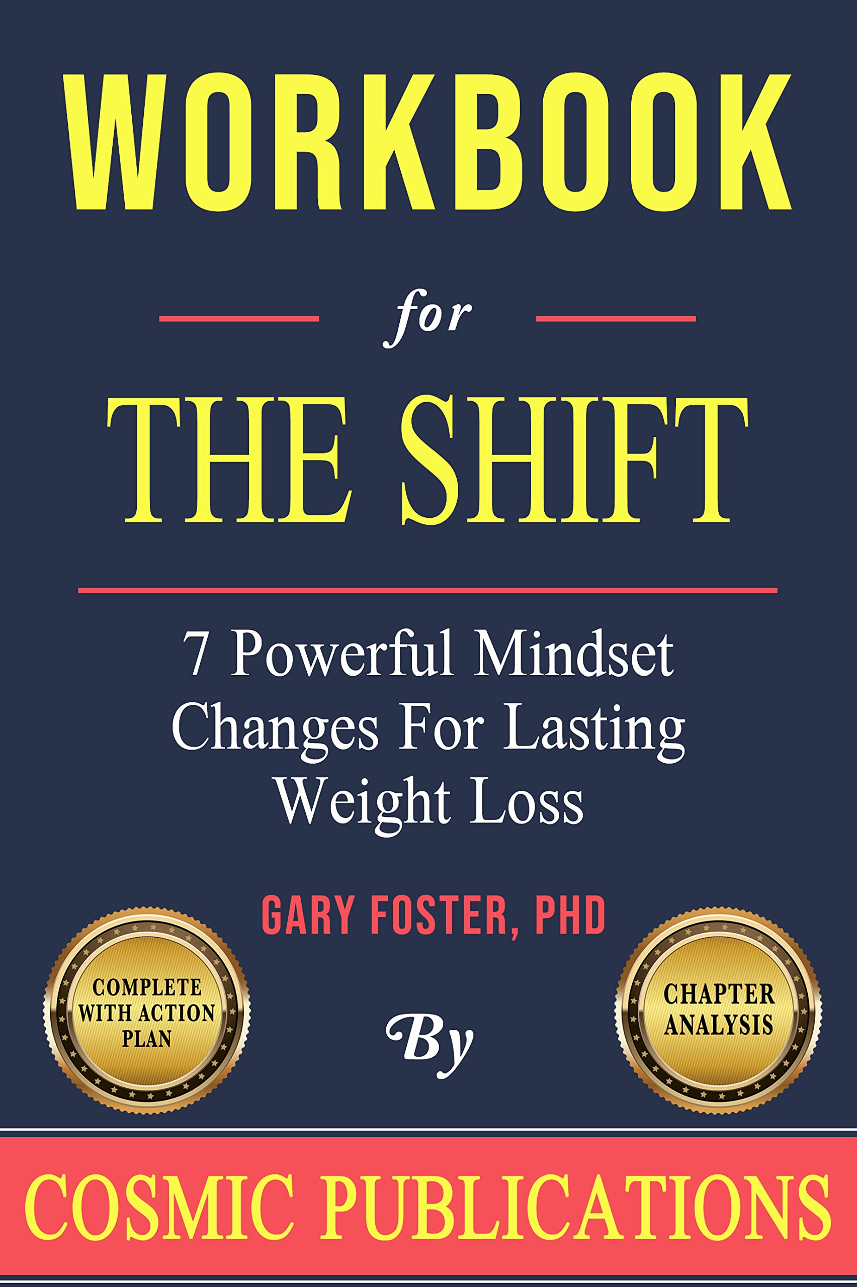 Workbook: The Shift by Gary Foster: 7 Powerful Mindset Changes for ...