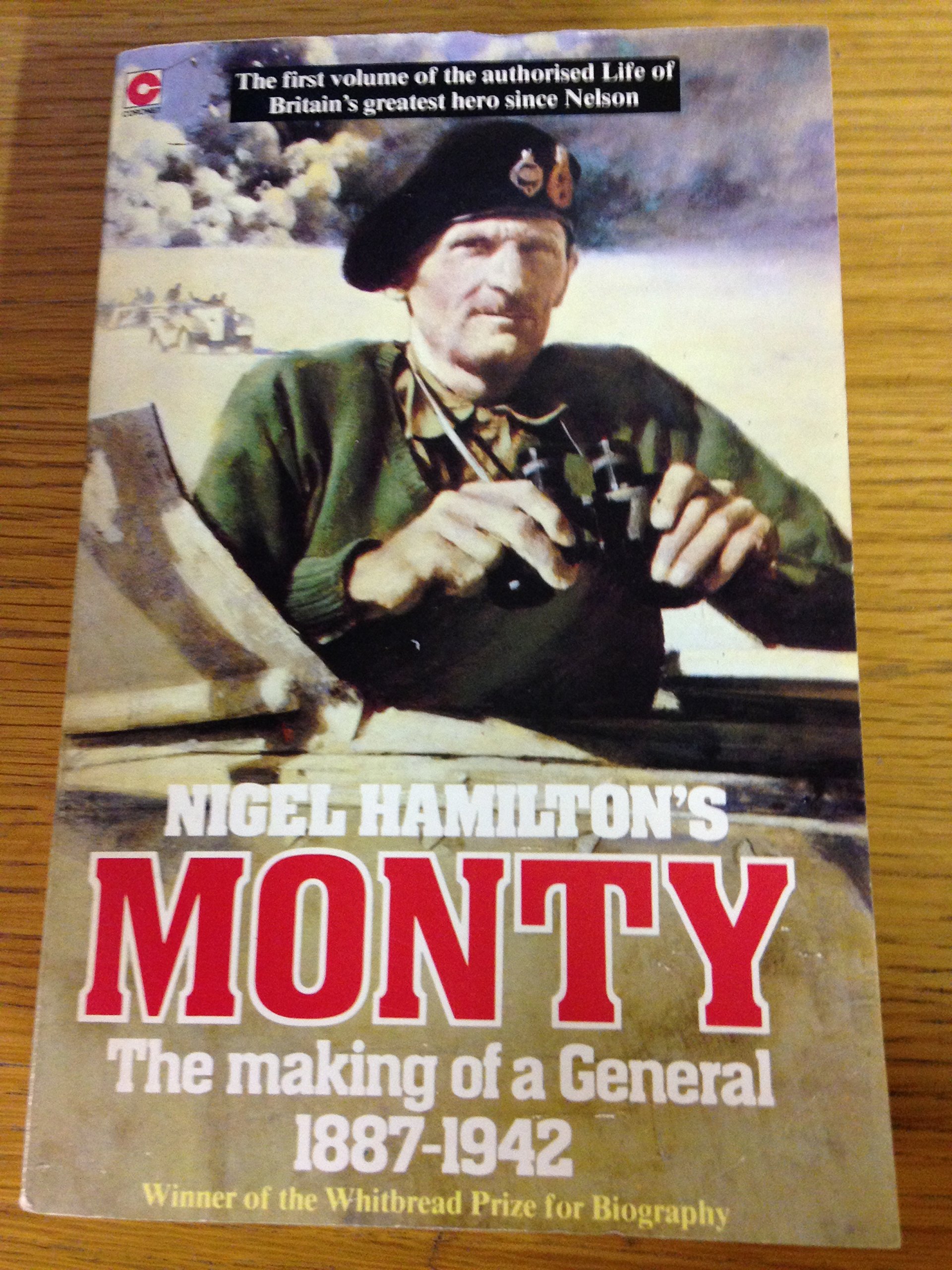Monty: Life of Montgomery of Alamein: The Making of a General, 1887 ...