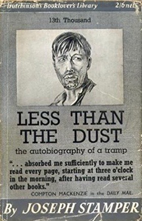 Less Than the Dust: Autobiography of a Tramp by Joseph Stamper | Goodreads