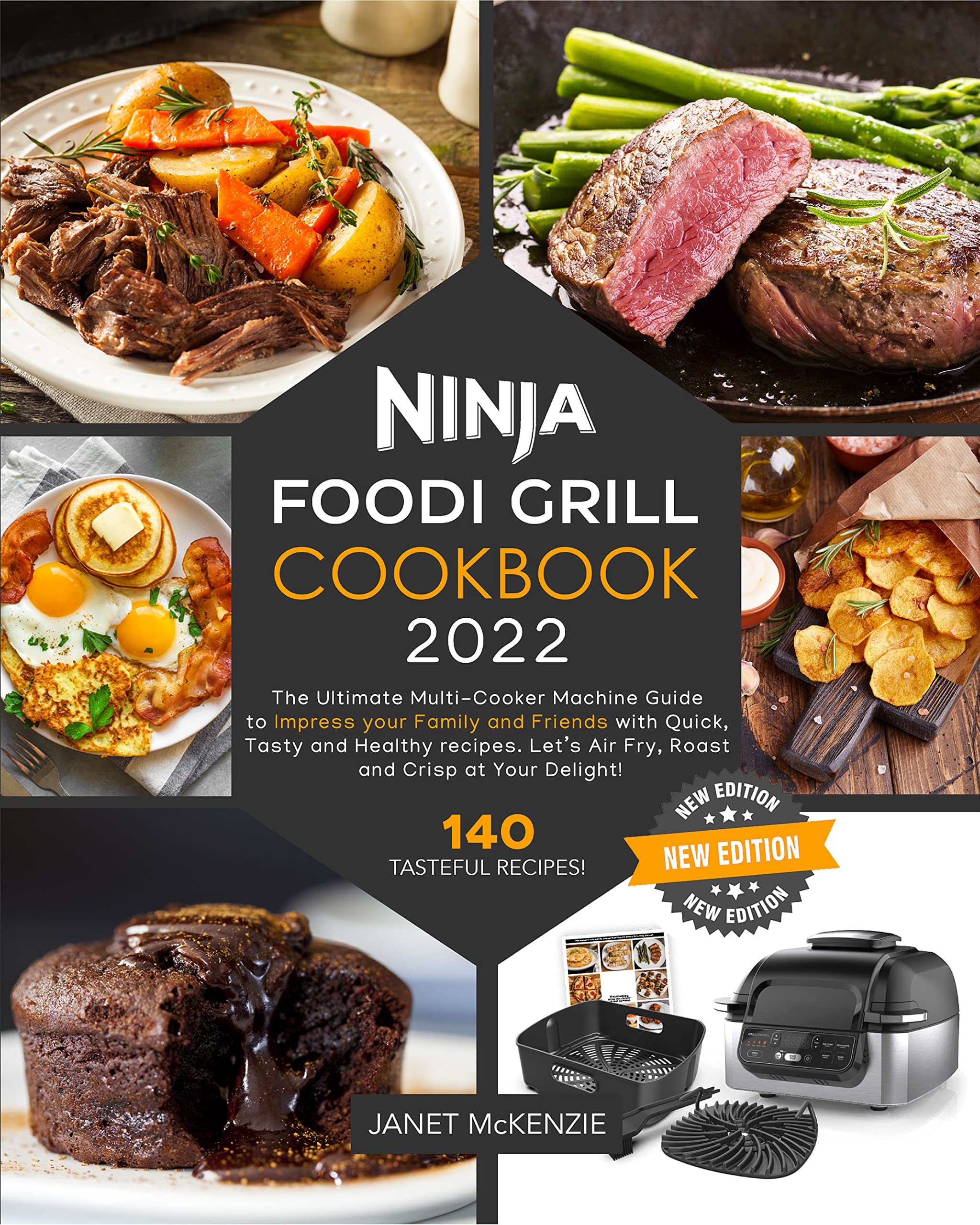 Ninja Foodi Grill Cookbook 2022: The Ultimate Multi-Cooker Machine ...
