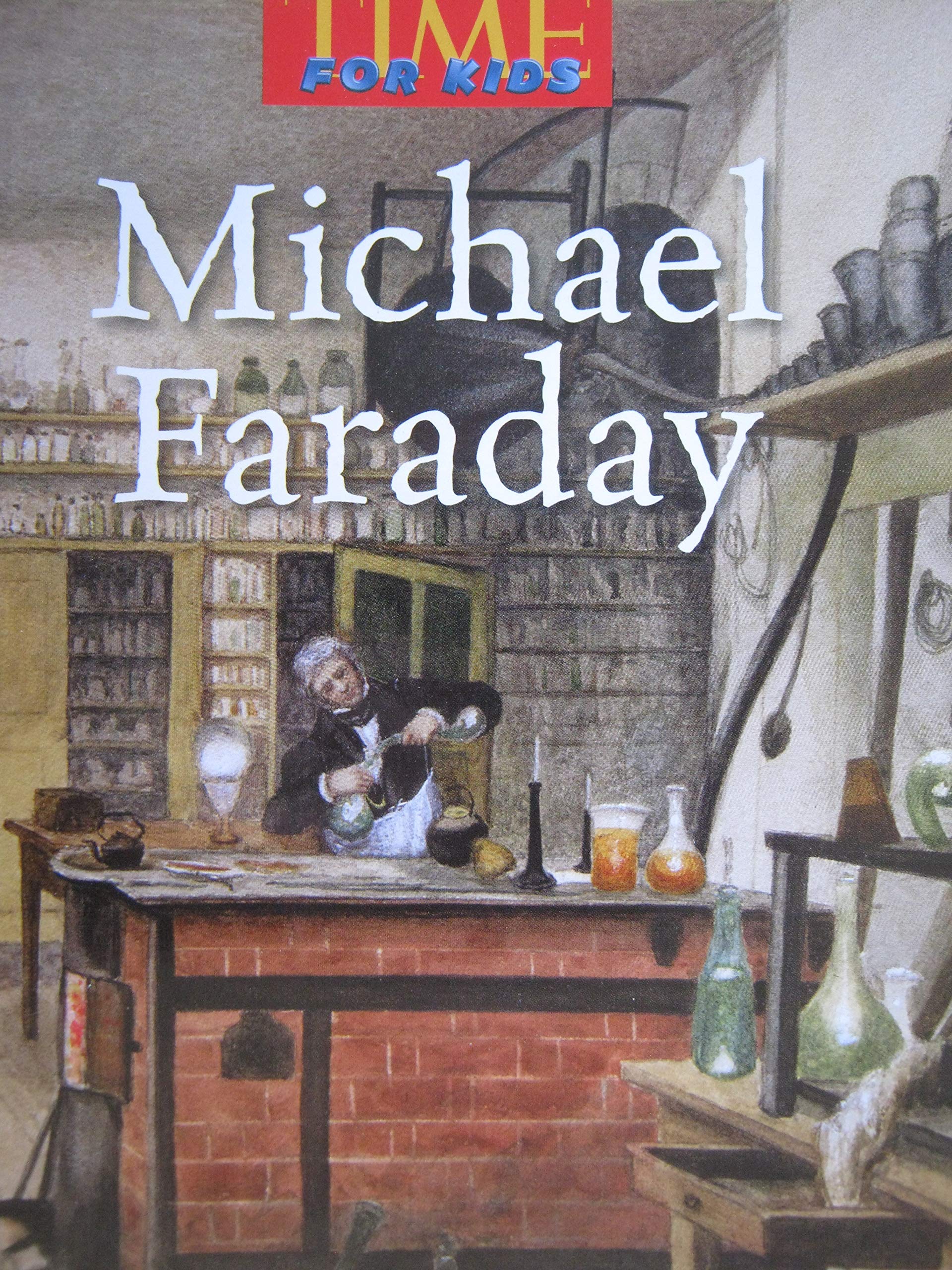 TIME For Kids Level 4 Michael Faraday by Mary Beth Spann | Goodreads